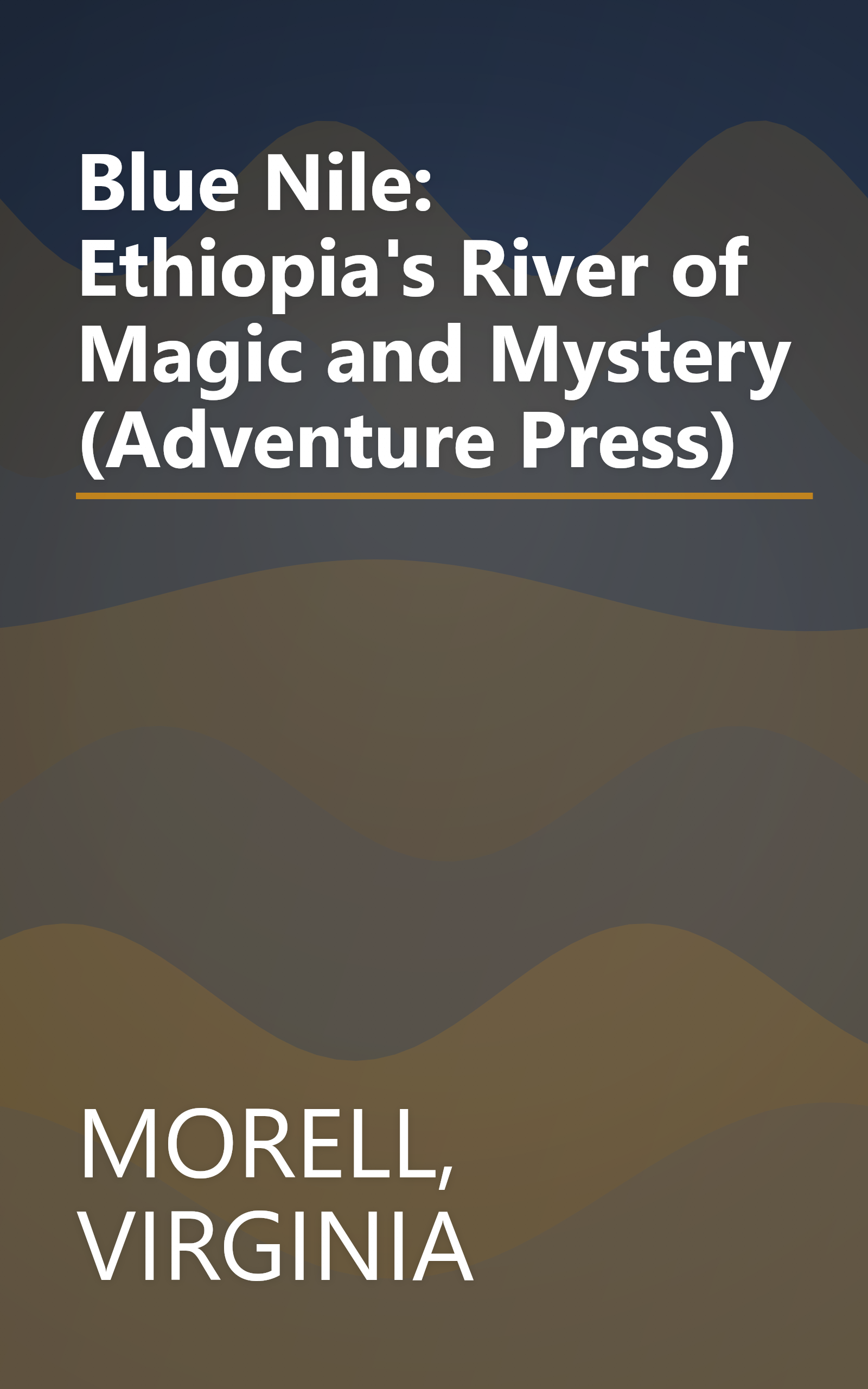 Blue Nile: Ethiopia's River of Magic and Mystery (Adventure Press) book cover