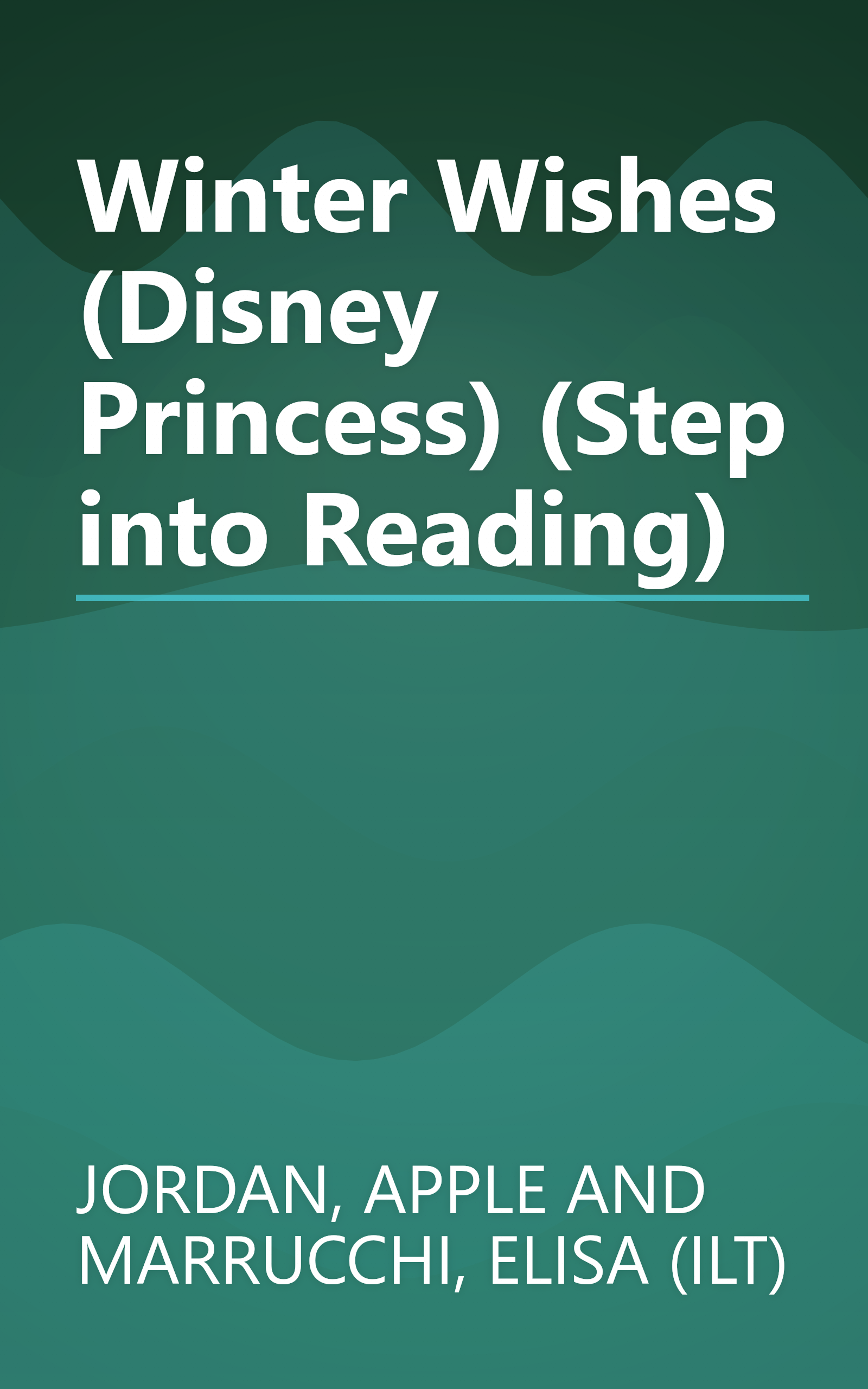Winter Wishes (Disney Princess) (Step into Reading) book cover