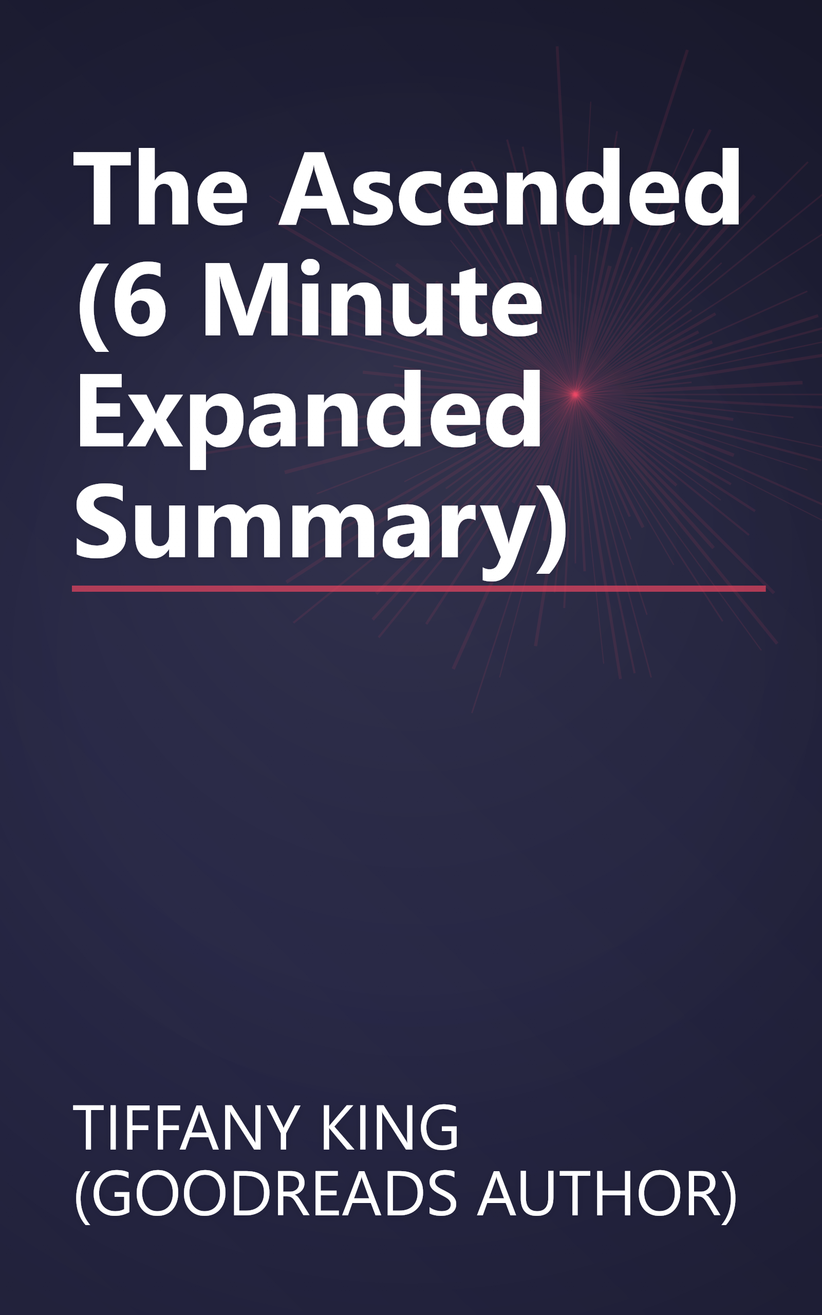 The Ascended (6 Minute   Expanded Summary) book cover