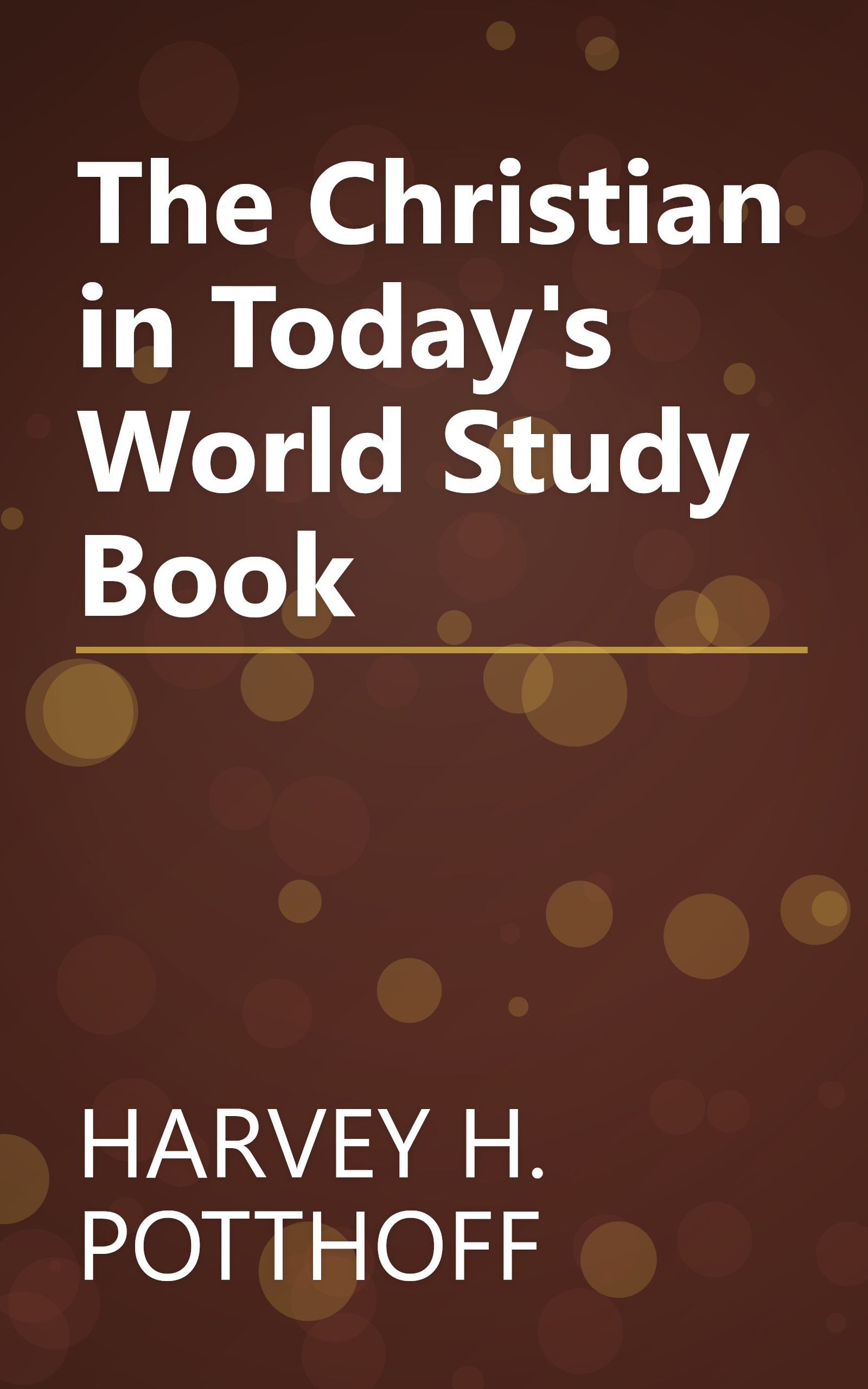 The Christian in Today's World Study Book book cover