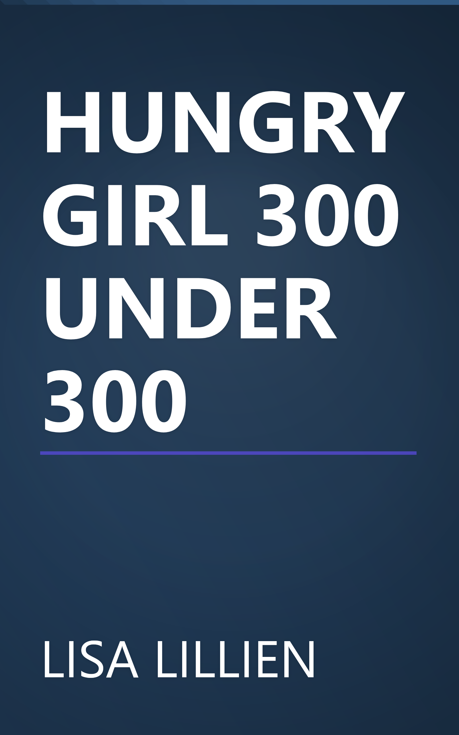 HUNGRY GIRL 300 UNDER 300 book cover