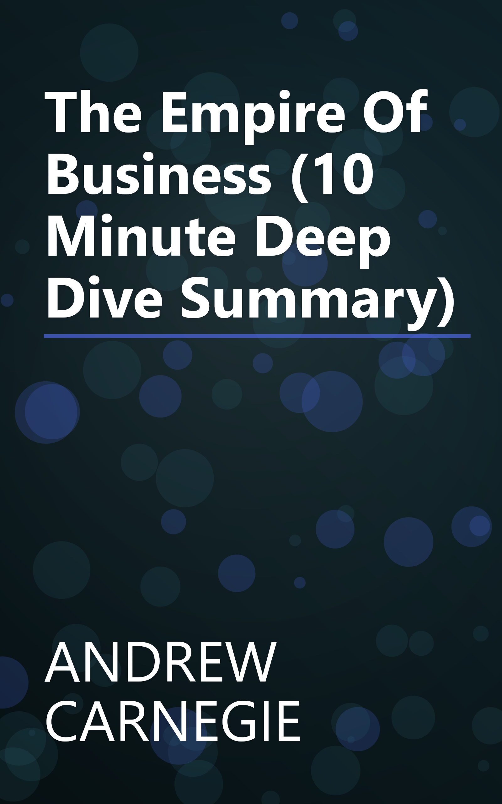 The Empire Of Business (10 Minute   Deep Dive Summary) book cover