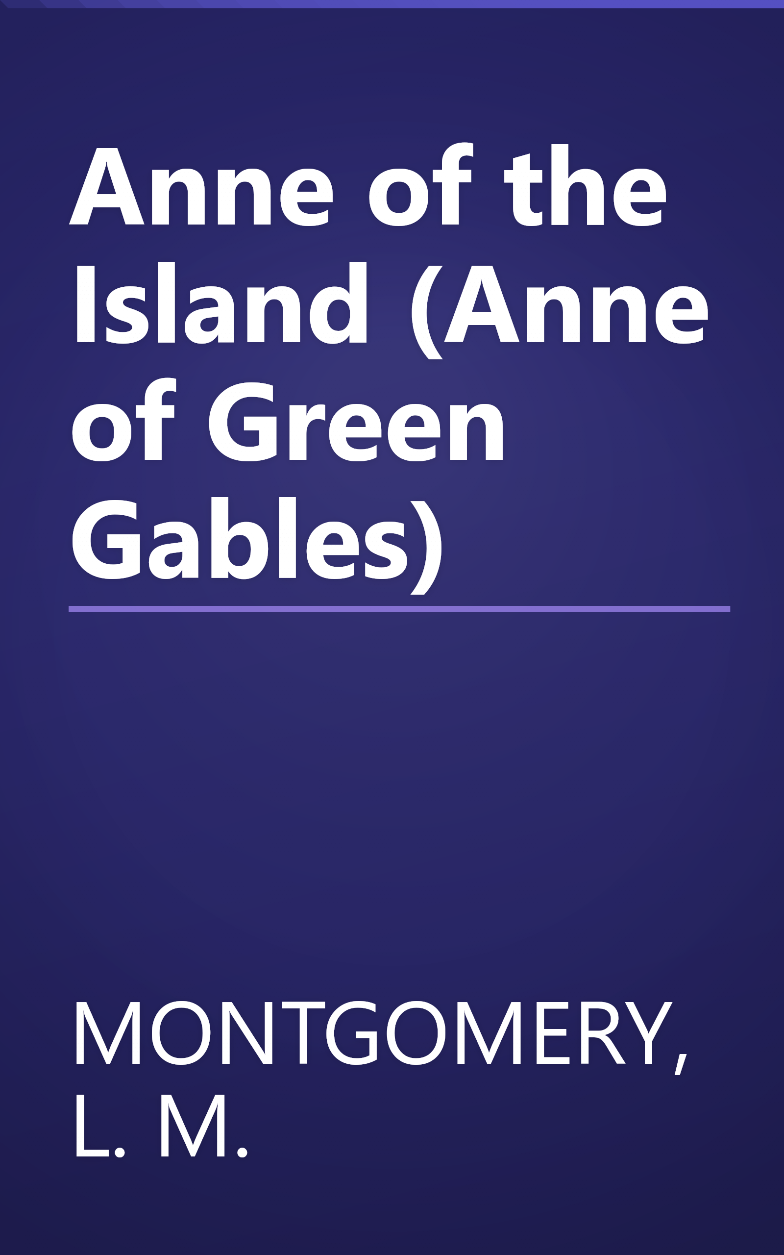 Anne of the Island (Anne of Green Gables) book cover