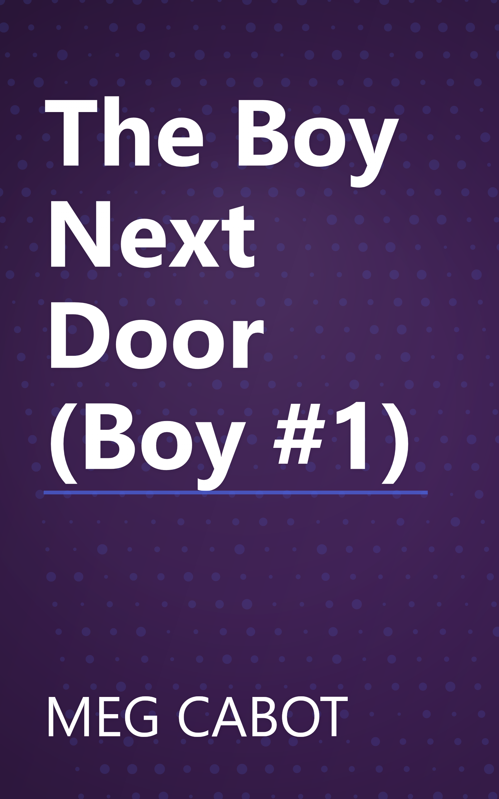 The Boy Next Door (Boy #1) book cover
