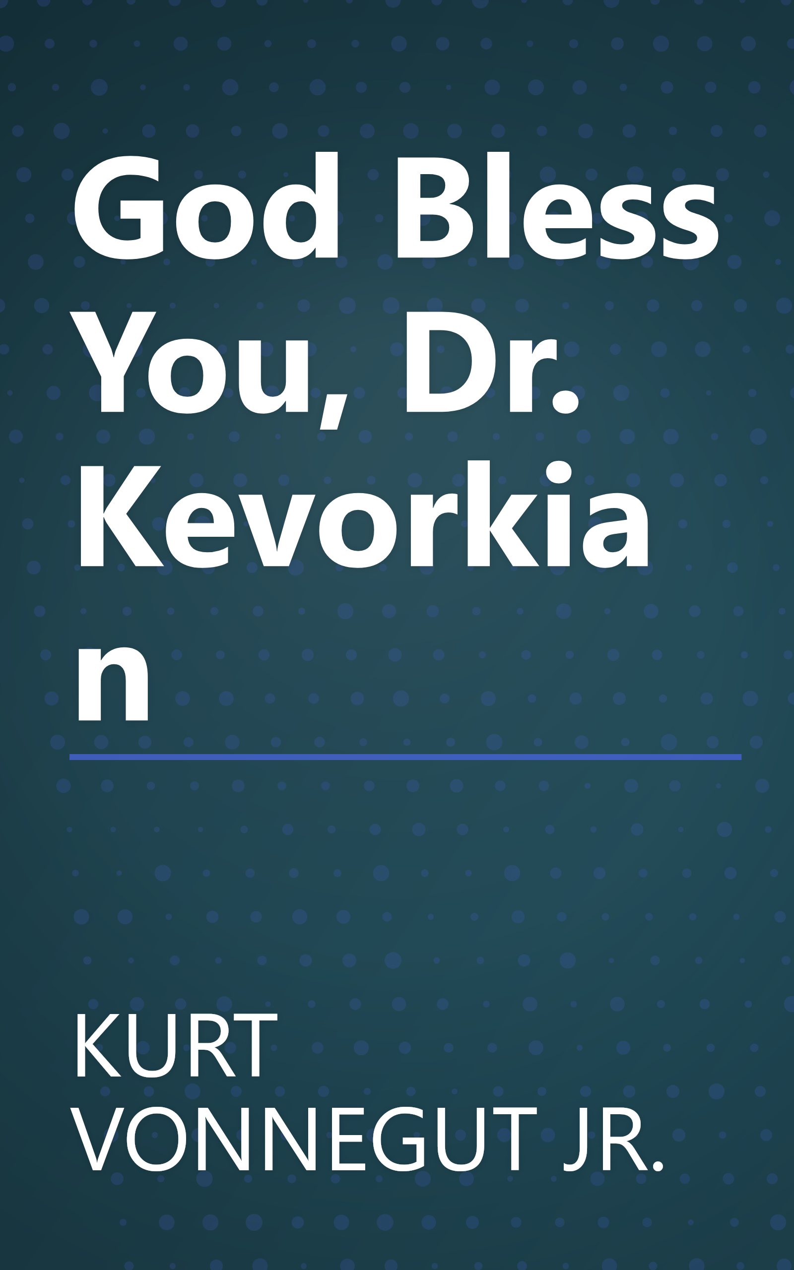 God Bless You, Dr. Kevorkian book cover