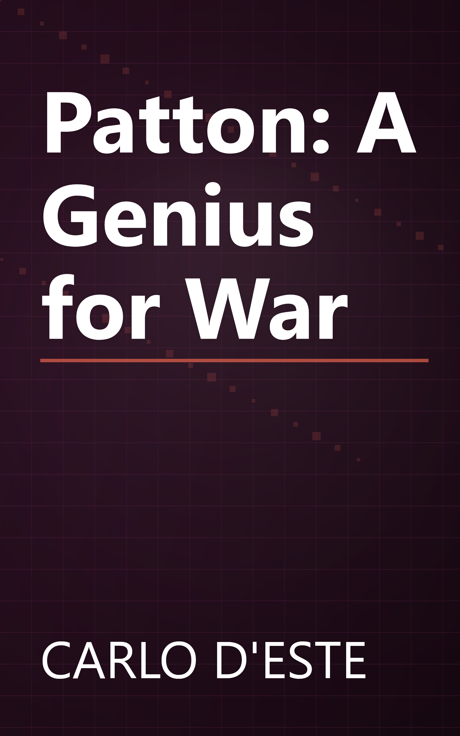 Patton: A Genius for War book cover