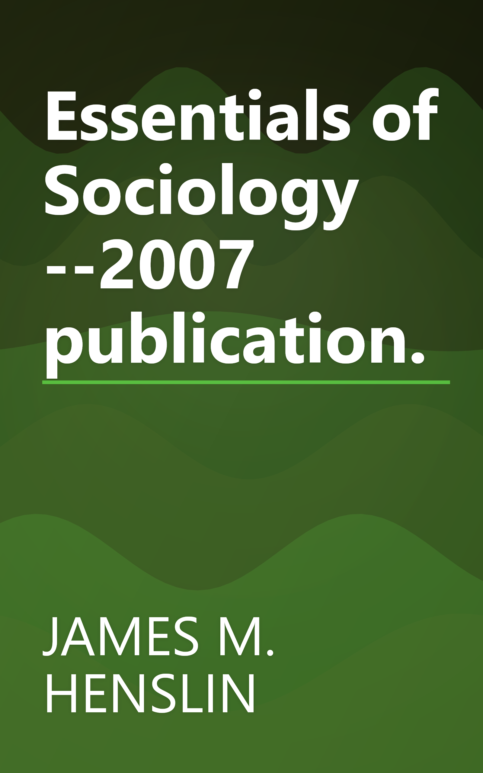 Essentials of Sociology --2007 publication. book cover