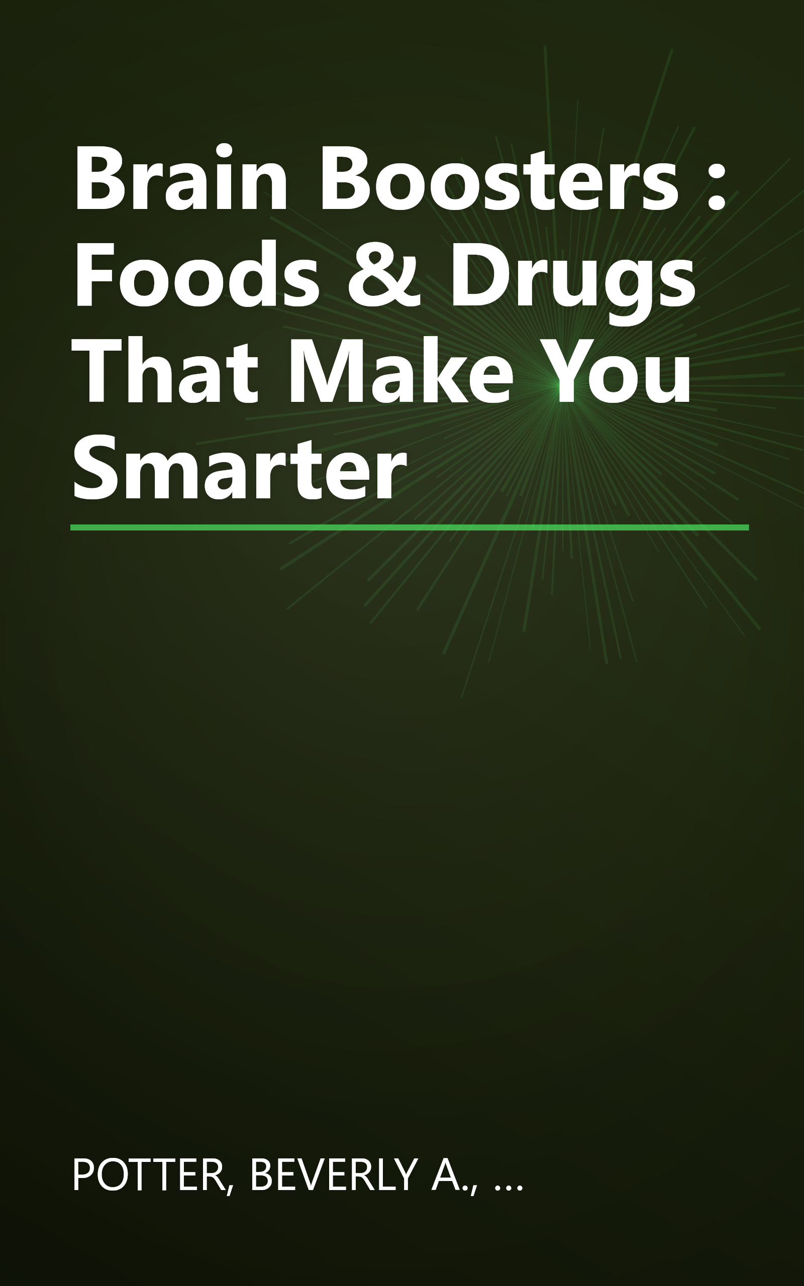 Brain Boosters : Foods & Drugs That Make You Smarter book cover