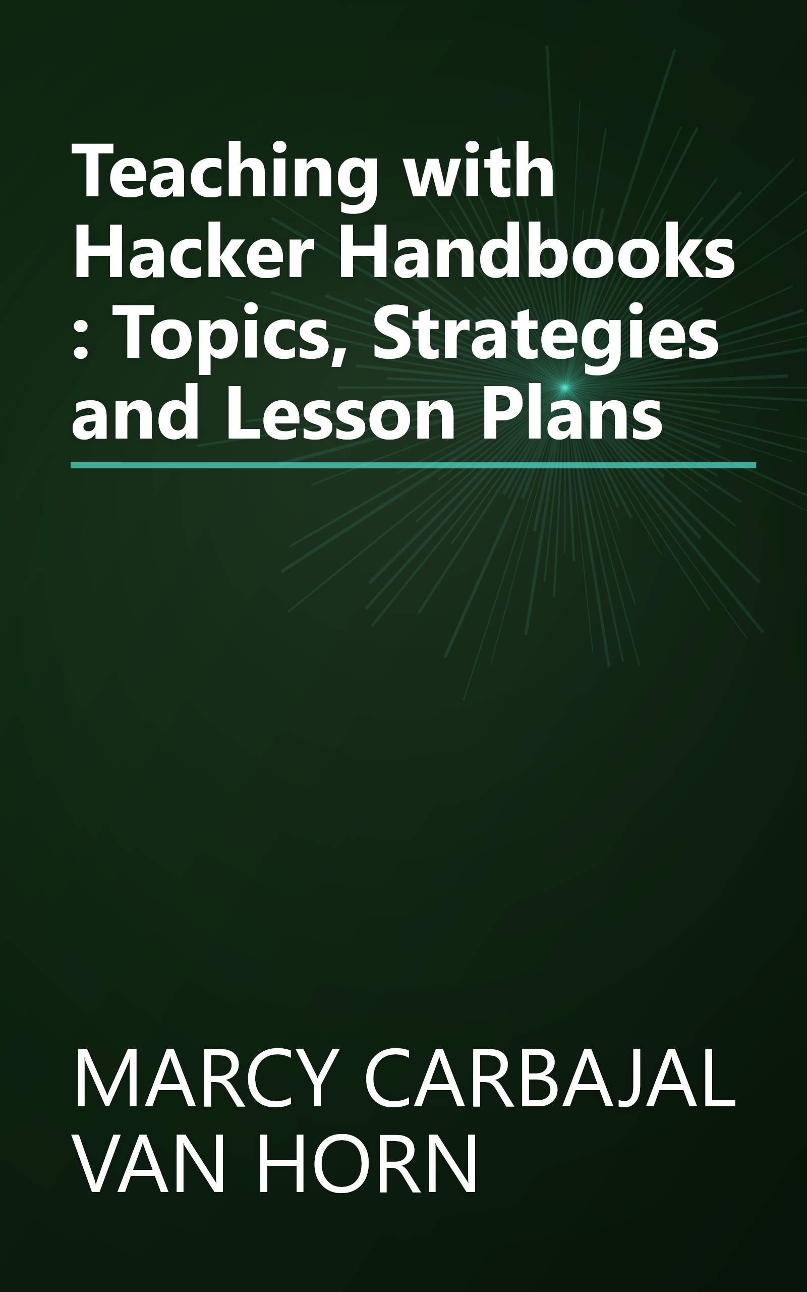 Teaching with Hacker Handbooks : Topics, Strategies and Lesson Plans book cover