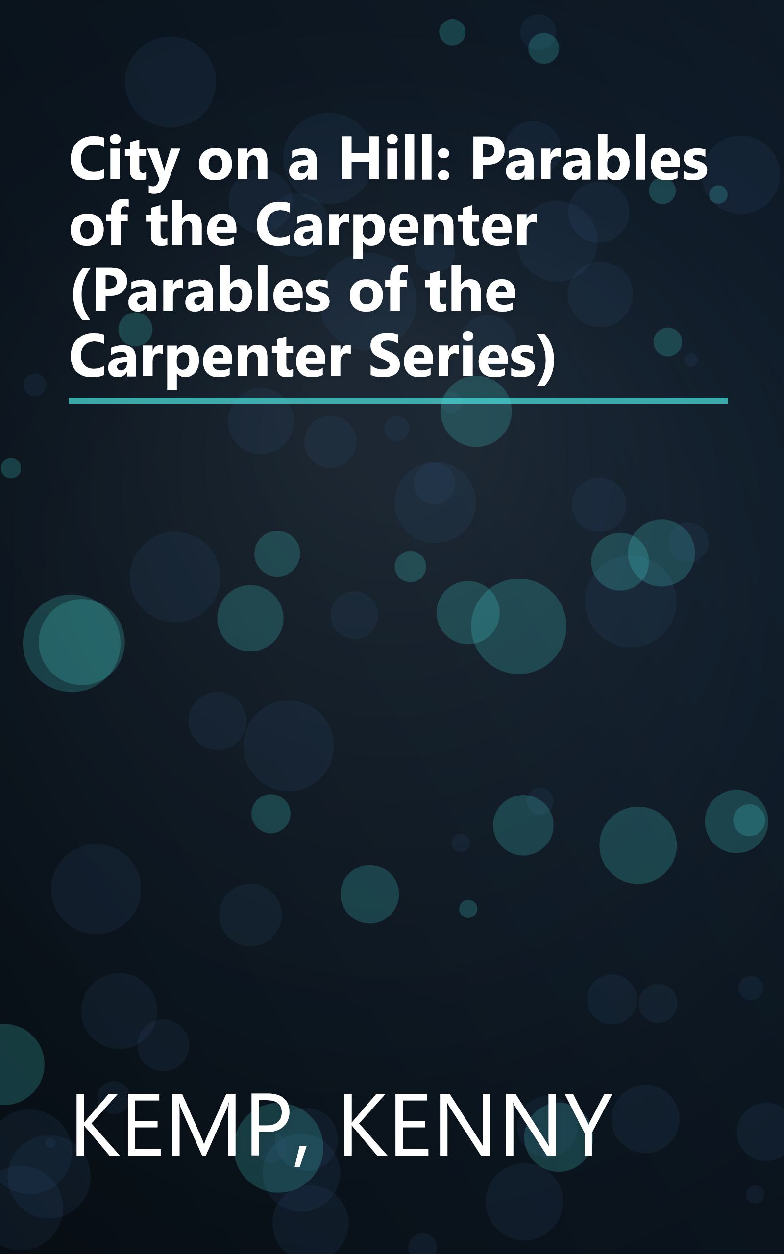 City on a Hill: Parables of the Carpenter (Parables of the Carpenter Series) book cover