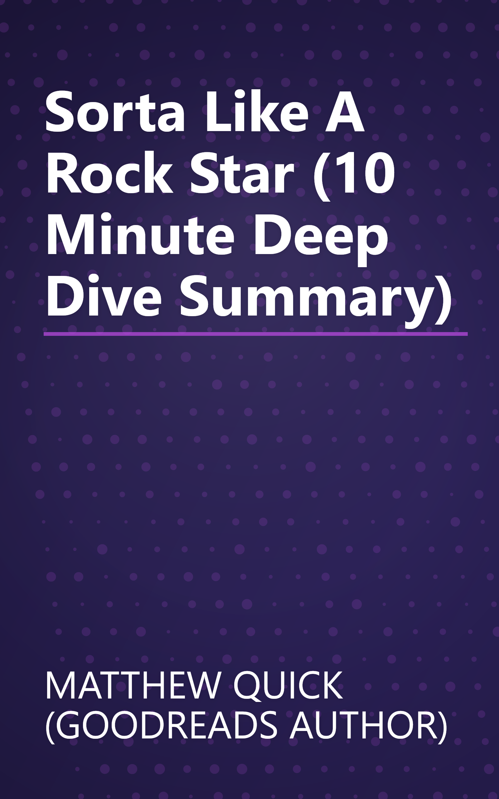Sorta Like A Rock Star (10 Minute   Deep Dive Summary) book cover