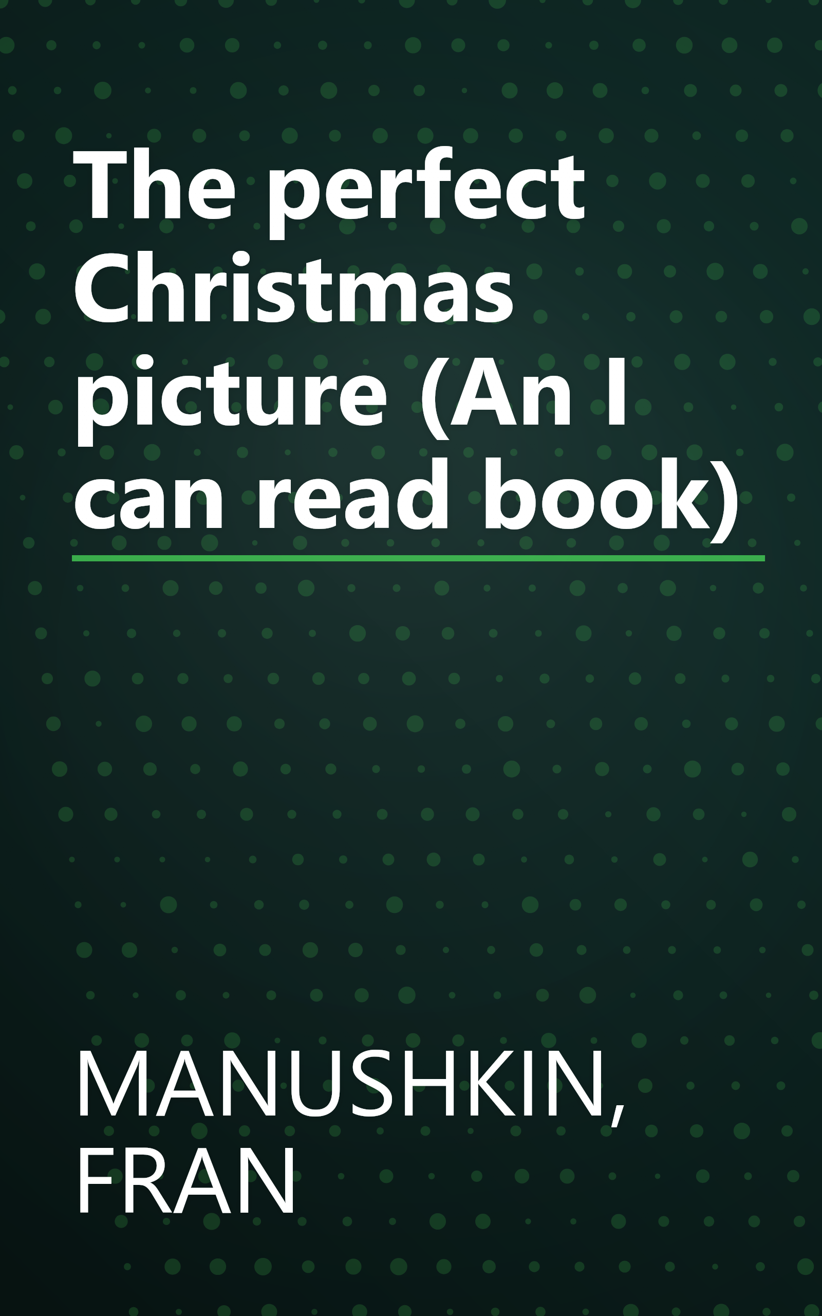 The perfect Christmas picture (An I can read book) book cover