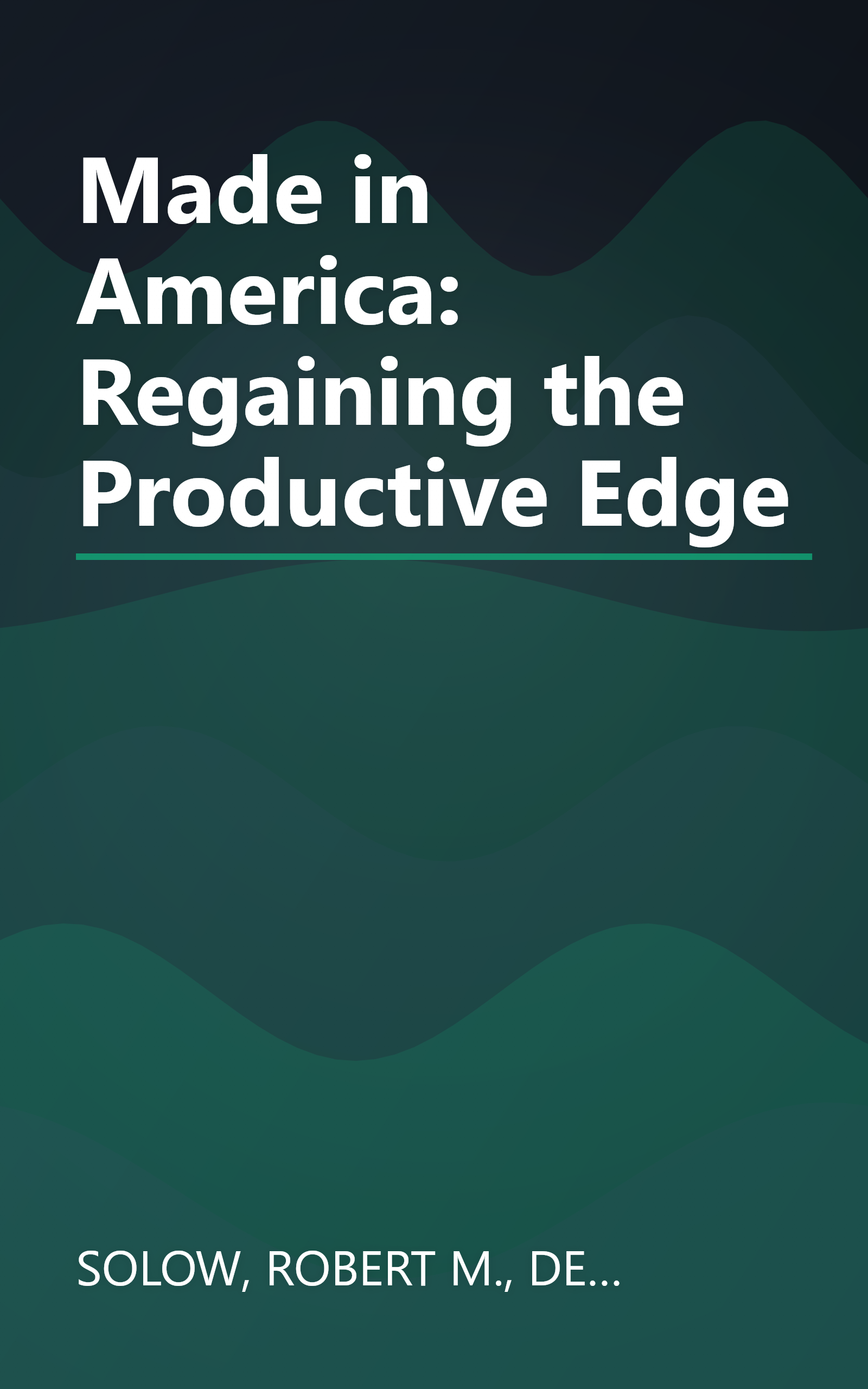 Made in America: Regaining the Productive Edge book cover