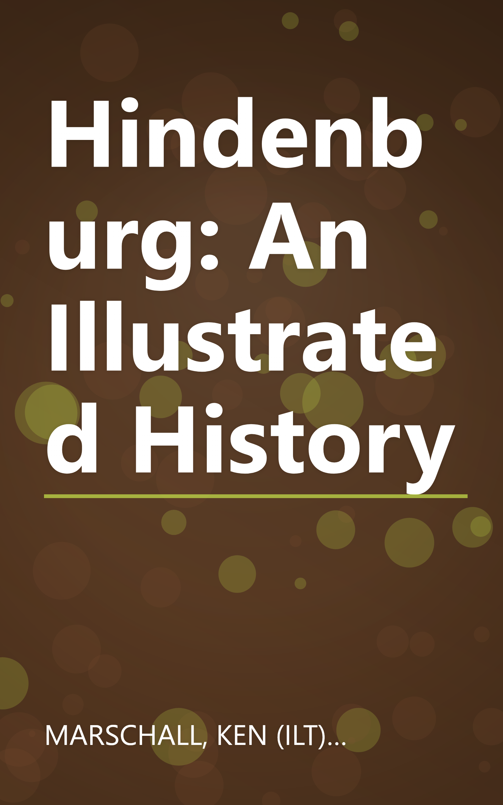 Hindenburg: An Illustrated History book cover