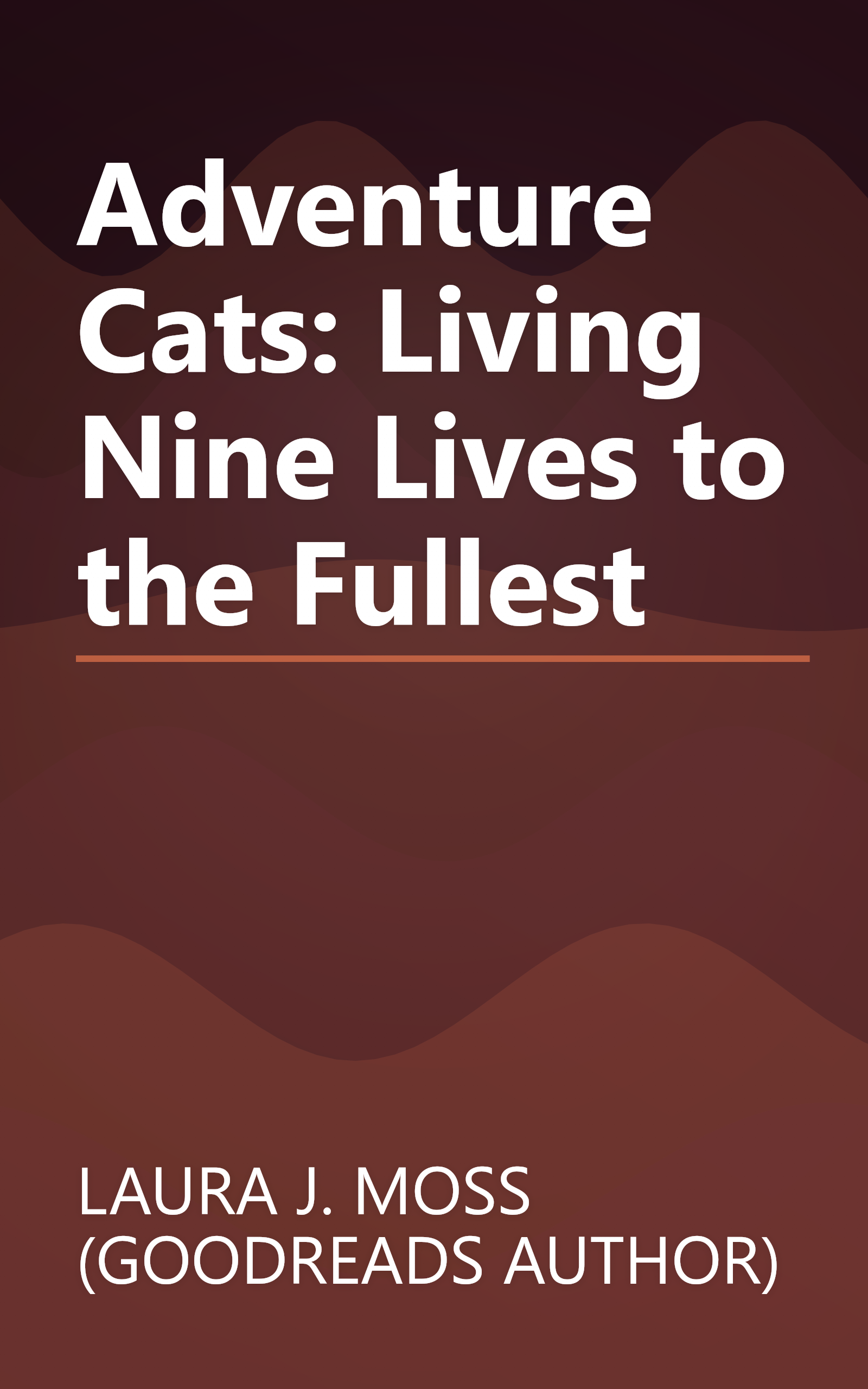 Adventure Cats: Living Nine Lives to the Fullest book cover