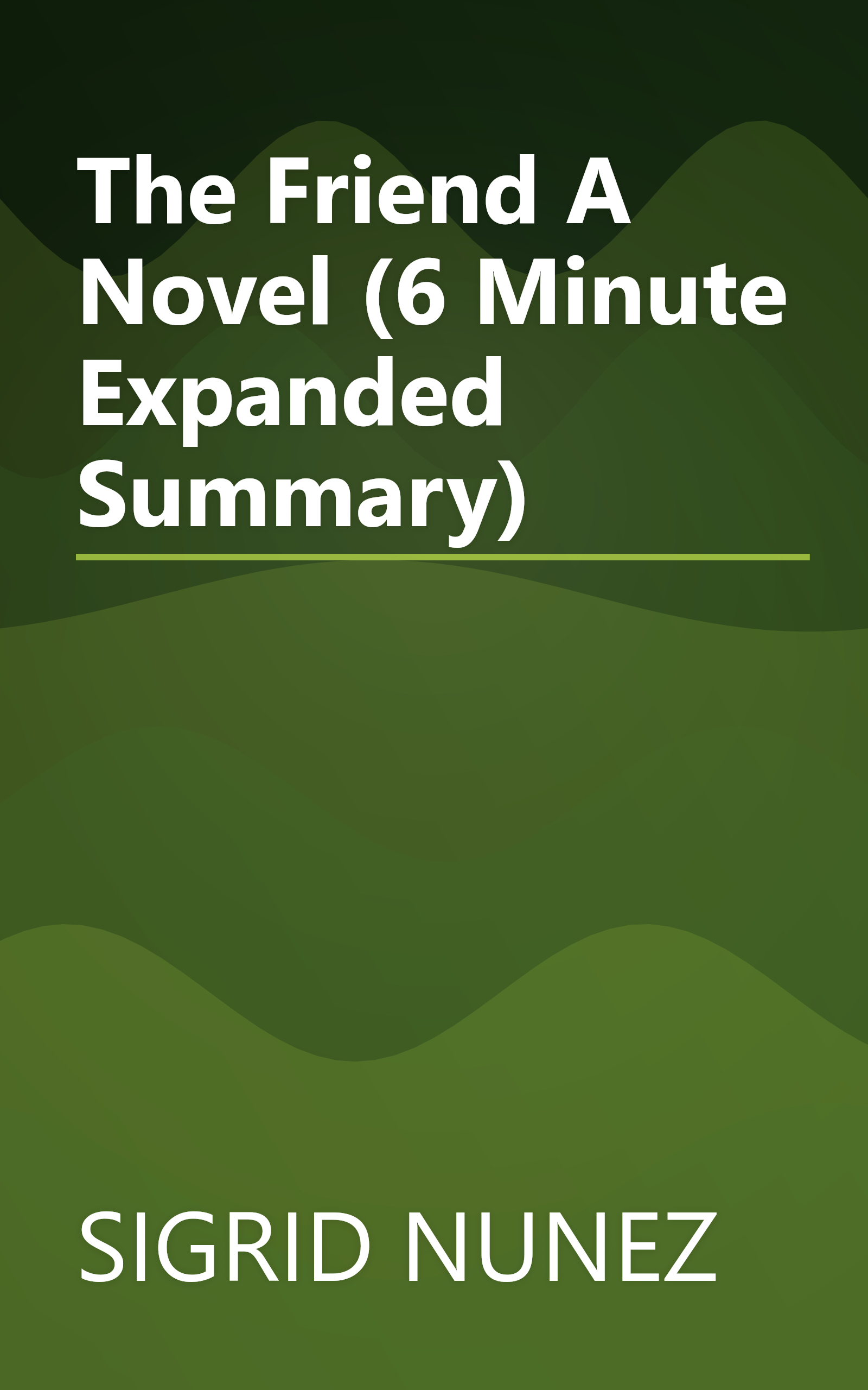 The Friend  A Novel (6 Minute   Expanded Summary) book cover