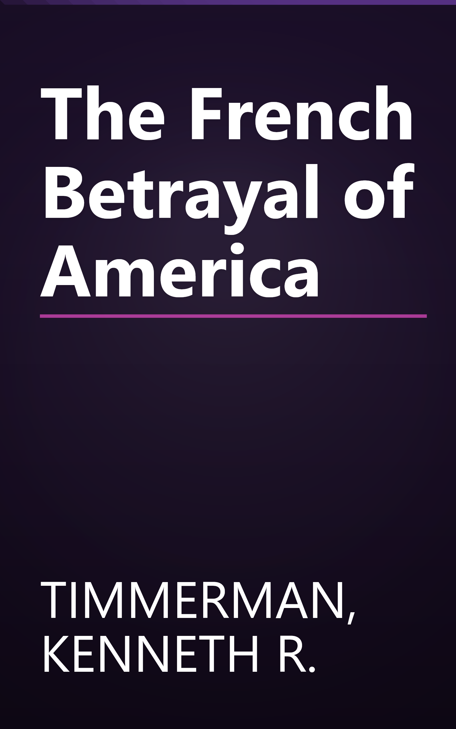 The French Betrayal of America book cover