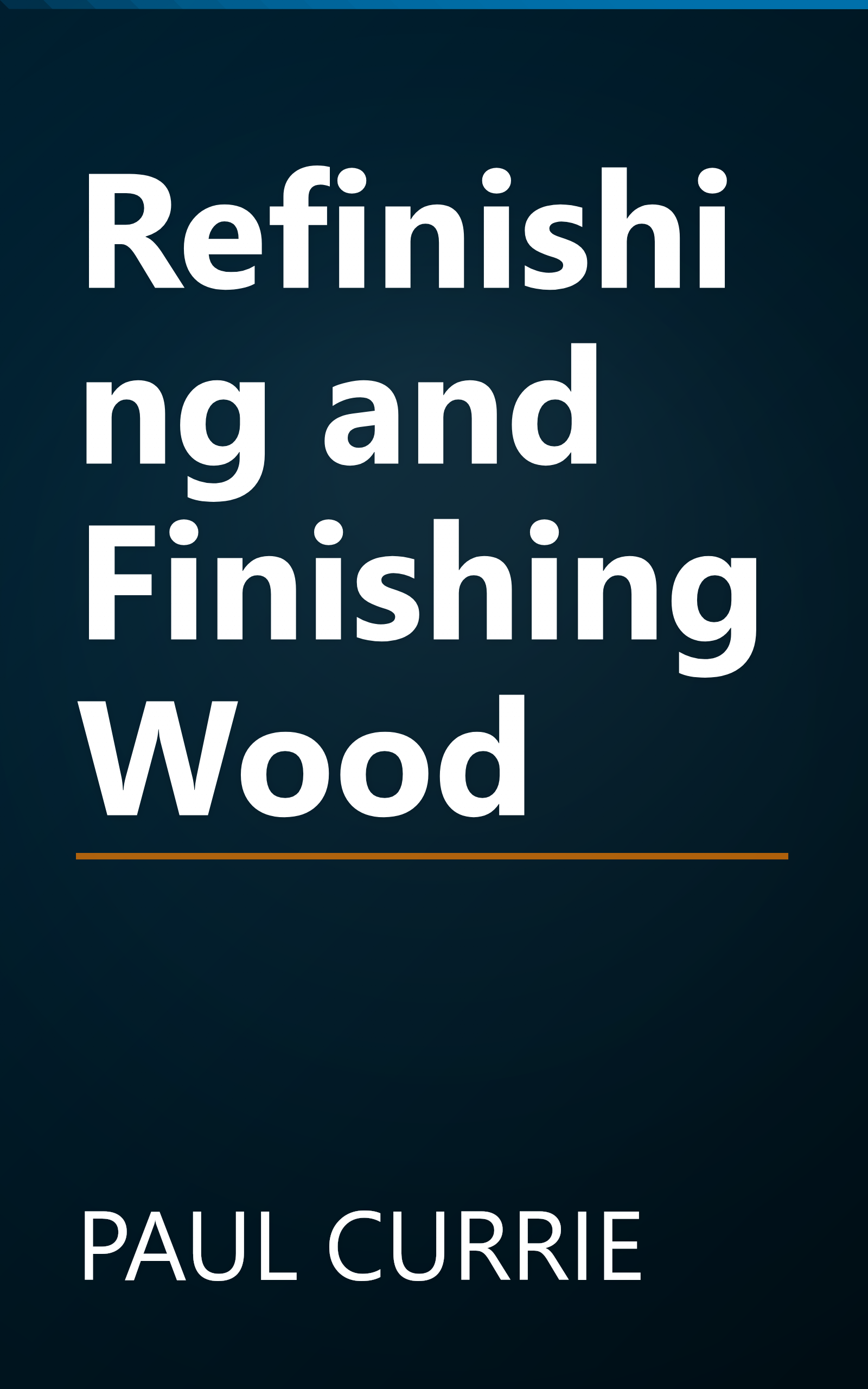 Refinishing and Finishing Wood book cover