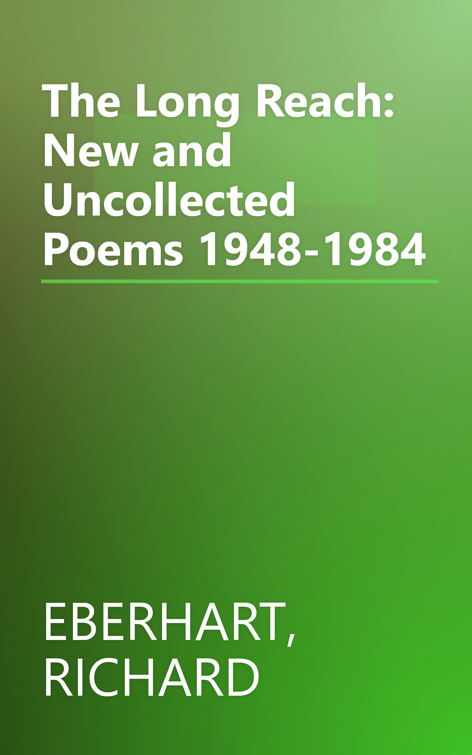 The Long Reach: New and Uncollected Poems 1948-1984 book cover