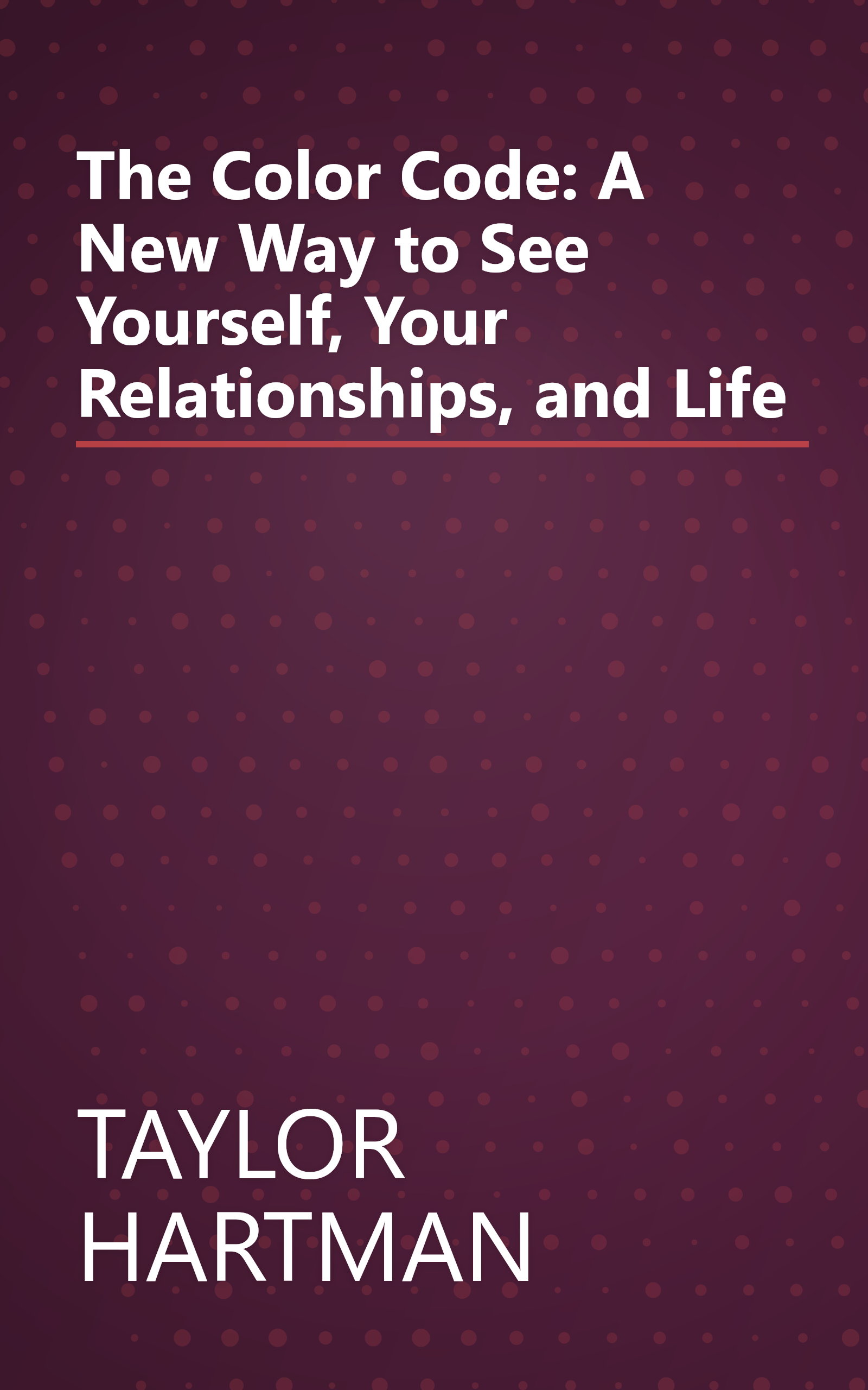 The Color Code: A New Way to See Yourself, Your Relationships, and Life book cover