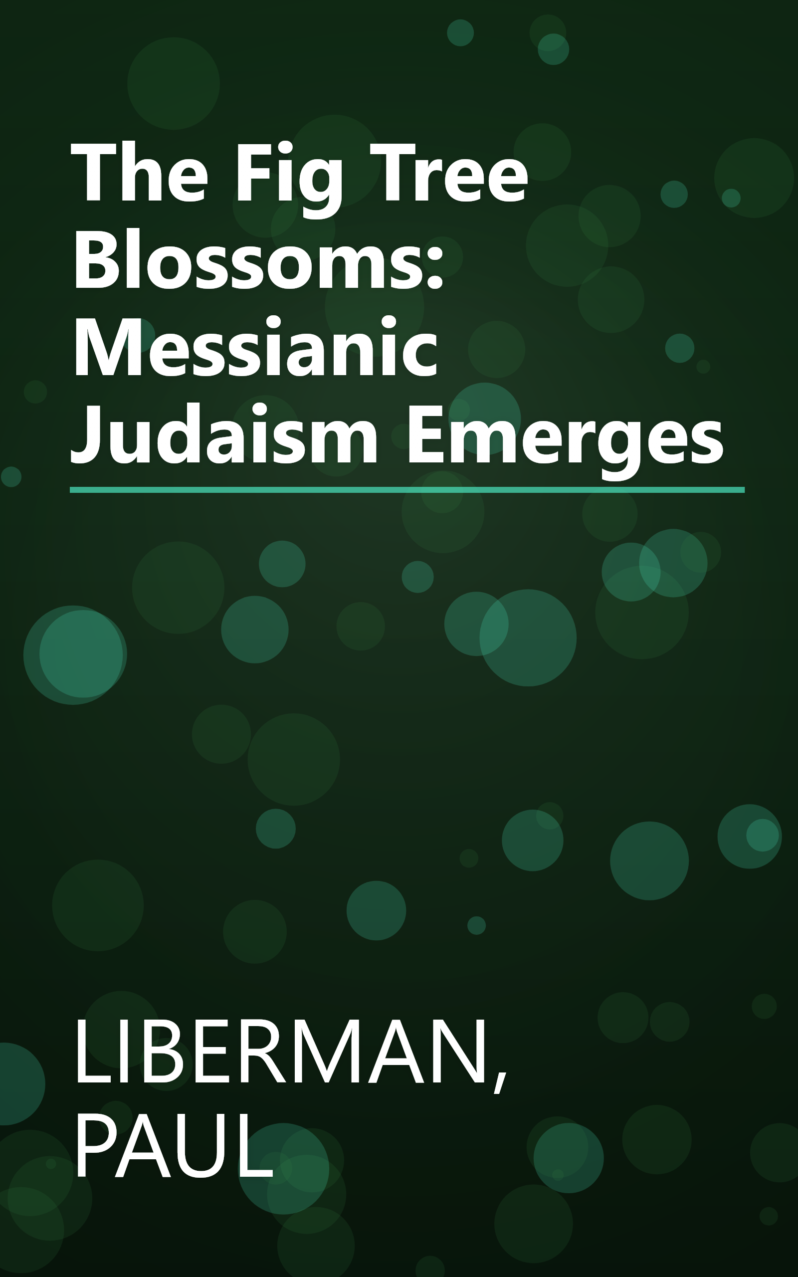 The Fig Tree Blossoms: Messianic Judaism Emerges book cover