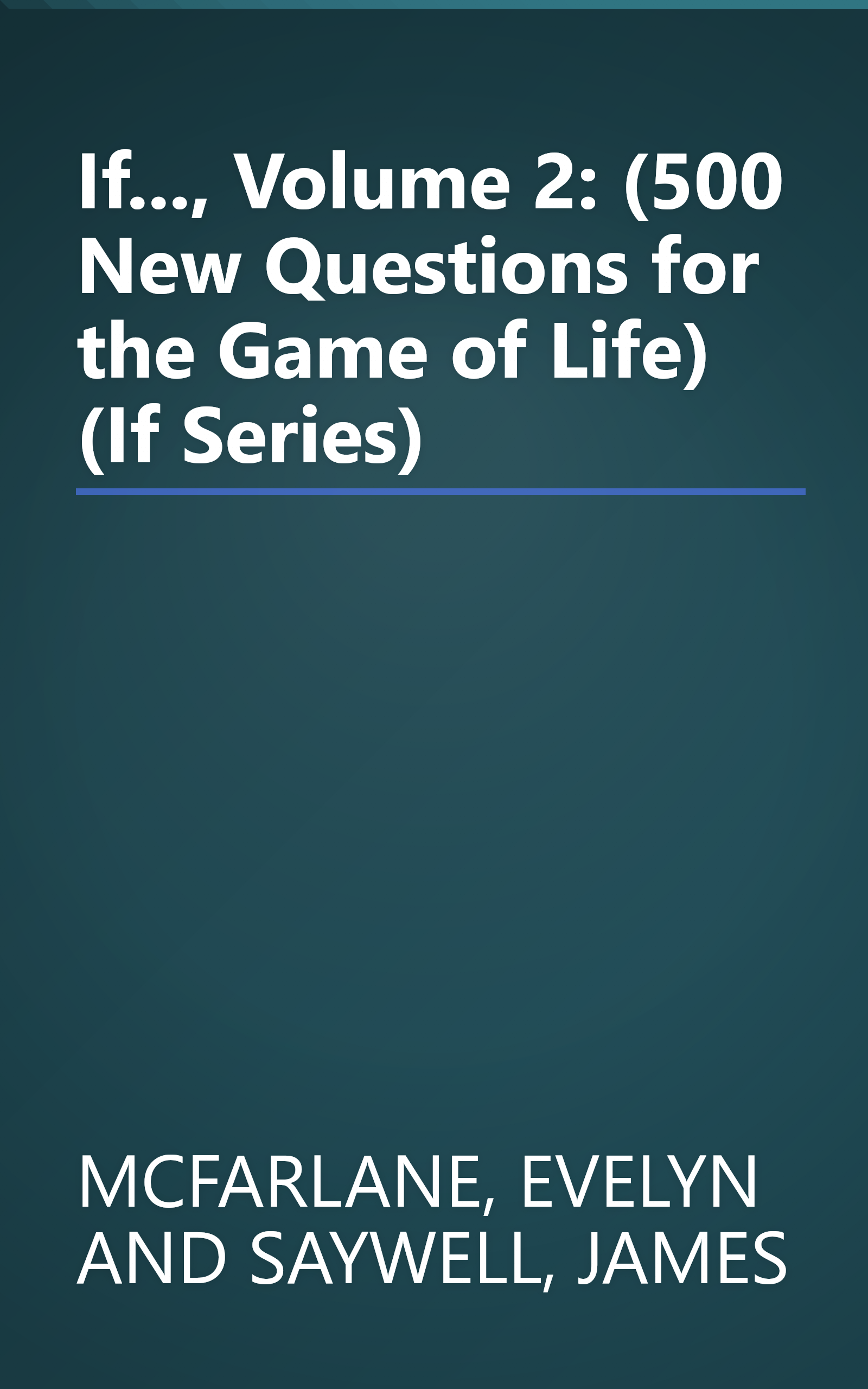 If..., Volume 2: (500 New Questions for the Game of Life) (If Series) book cover