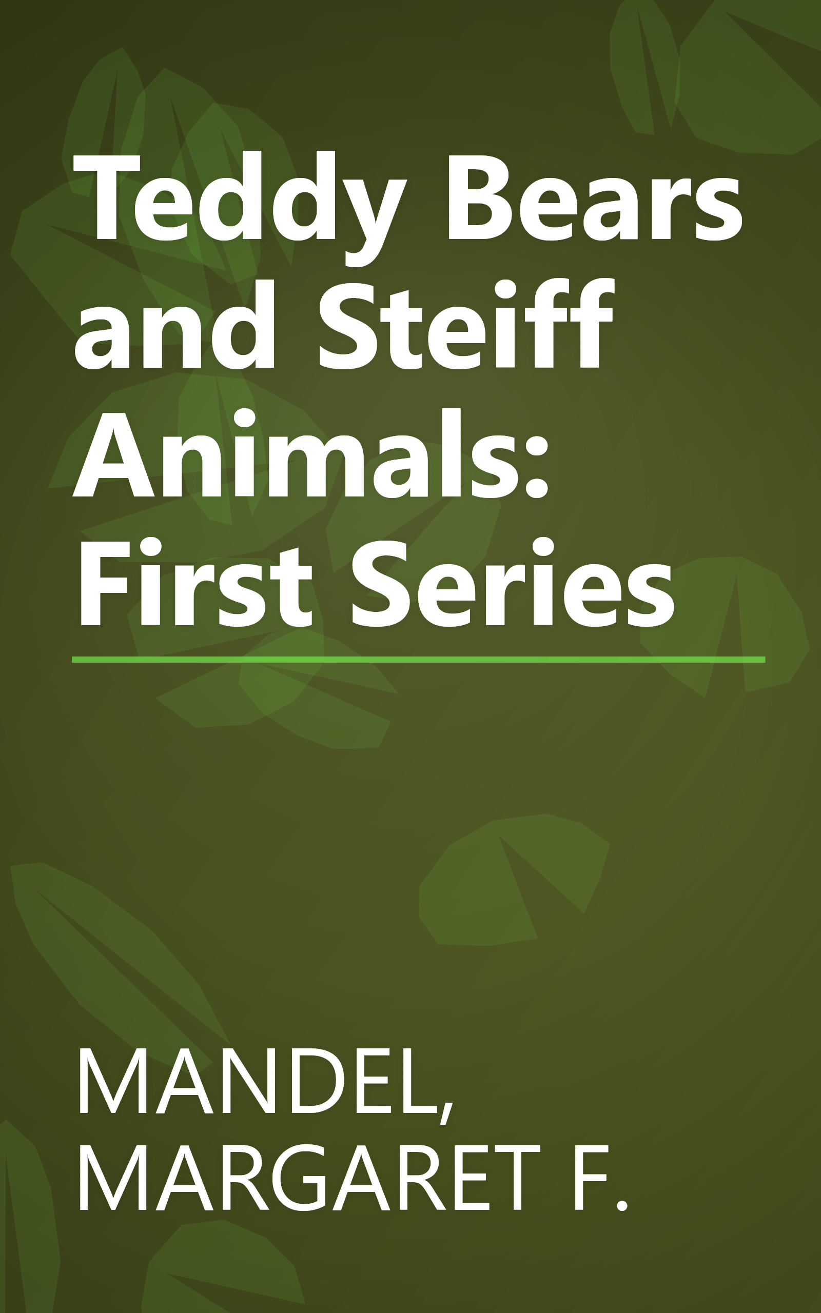 Teddy Bears and Steiff Animals: First Series book cover