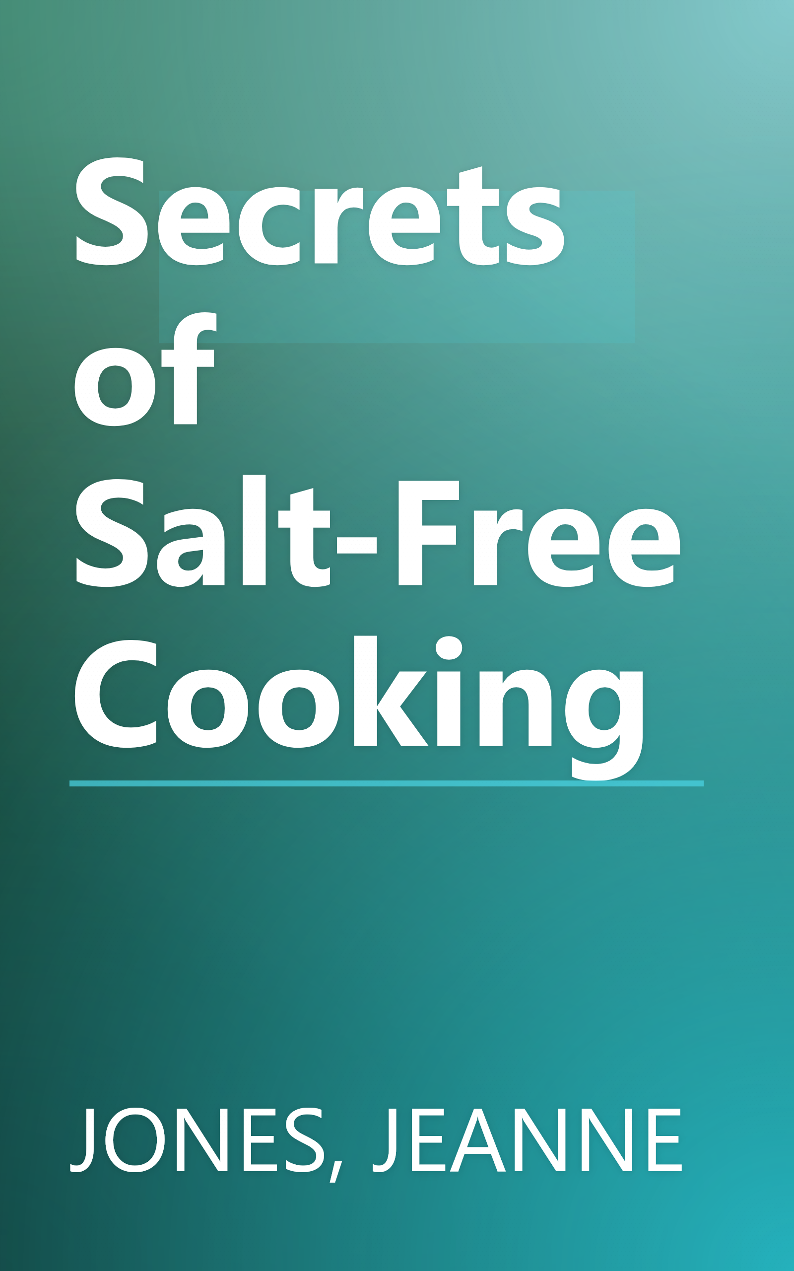 Secrets of Salt-Free Cooking book cover