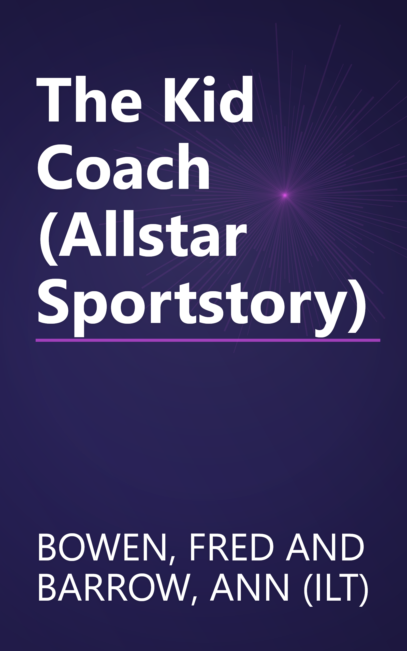 The Kid Coach (Allstar Sportstory) book cover