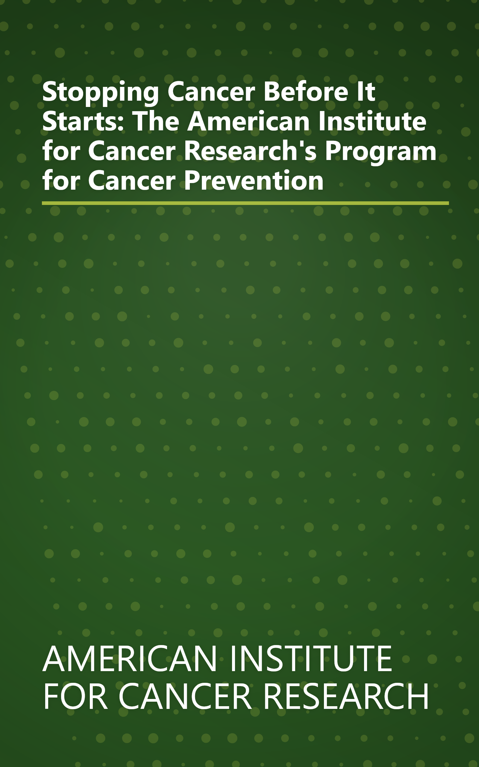 Stopping Cancer Before It Starts: The American Institute for Cancer Research's Program for Cancer Prevention book cover
