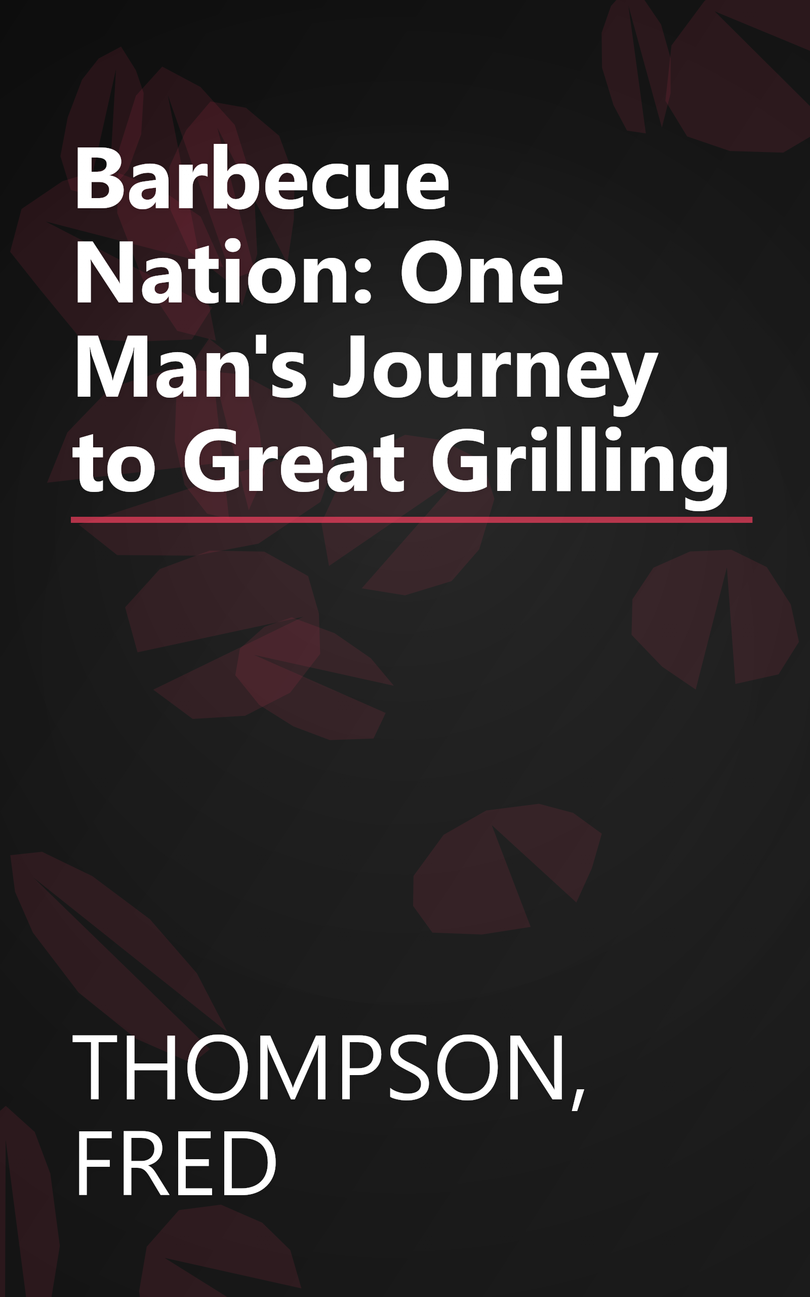 Barbecue Nation: One Man's Journey to Great Grilling book cover