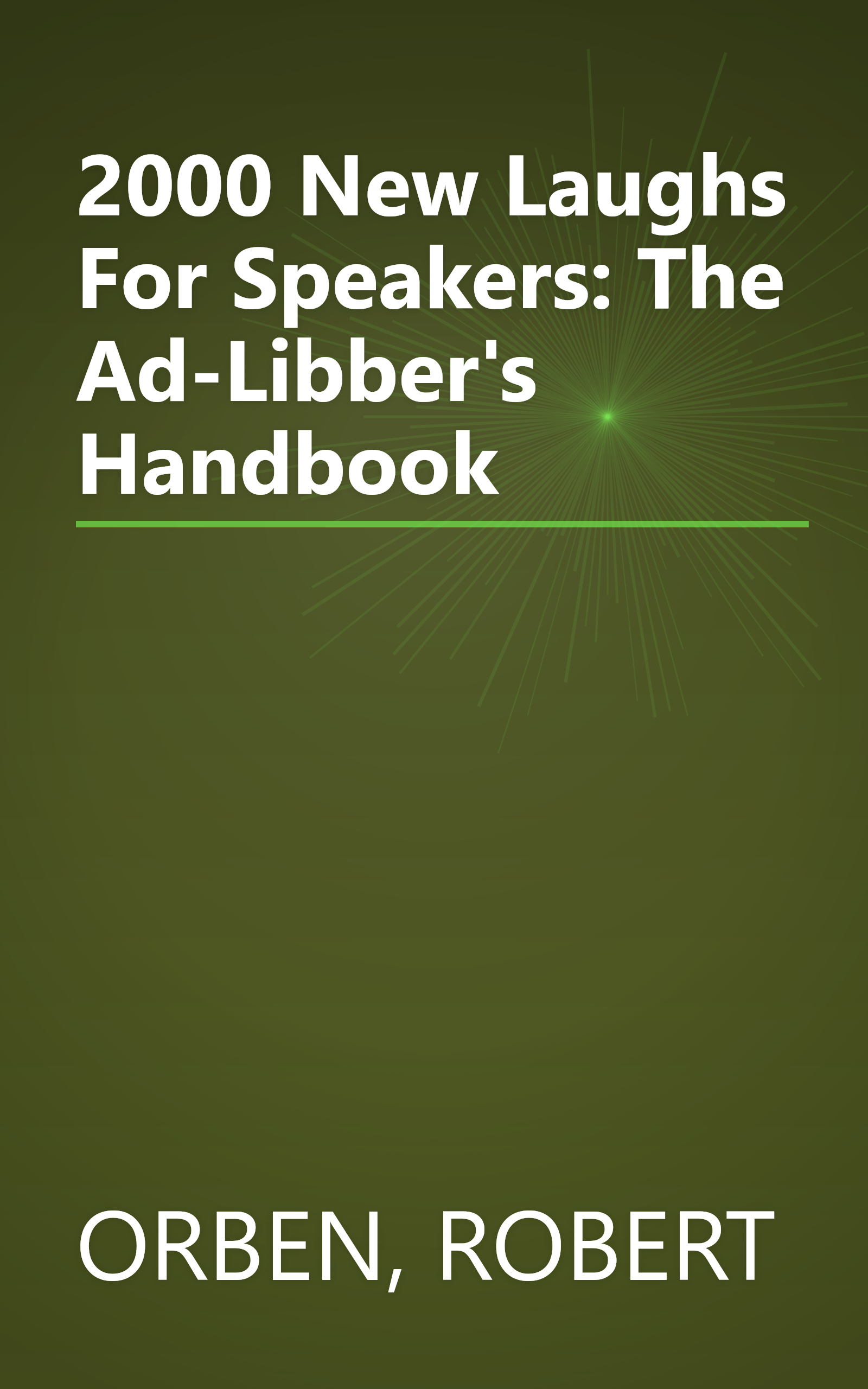 2000 New Laughs For Speakers: The Ad-Libber's Handbook book cover
