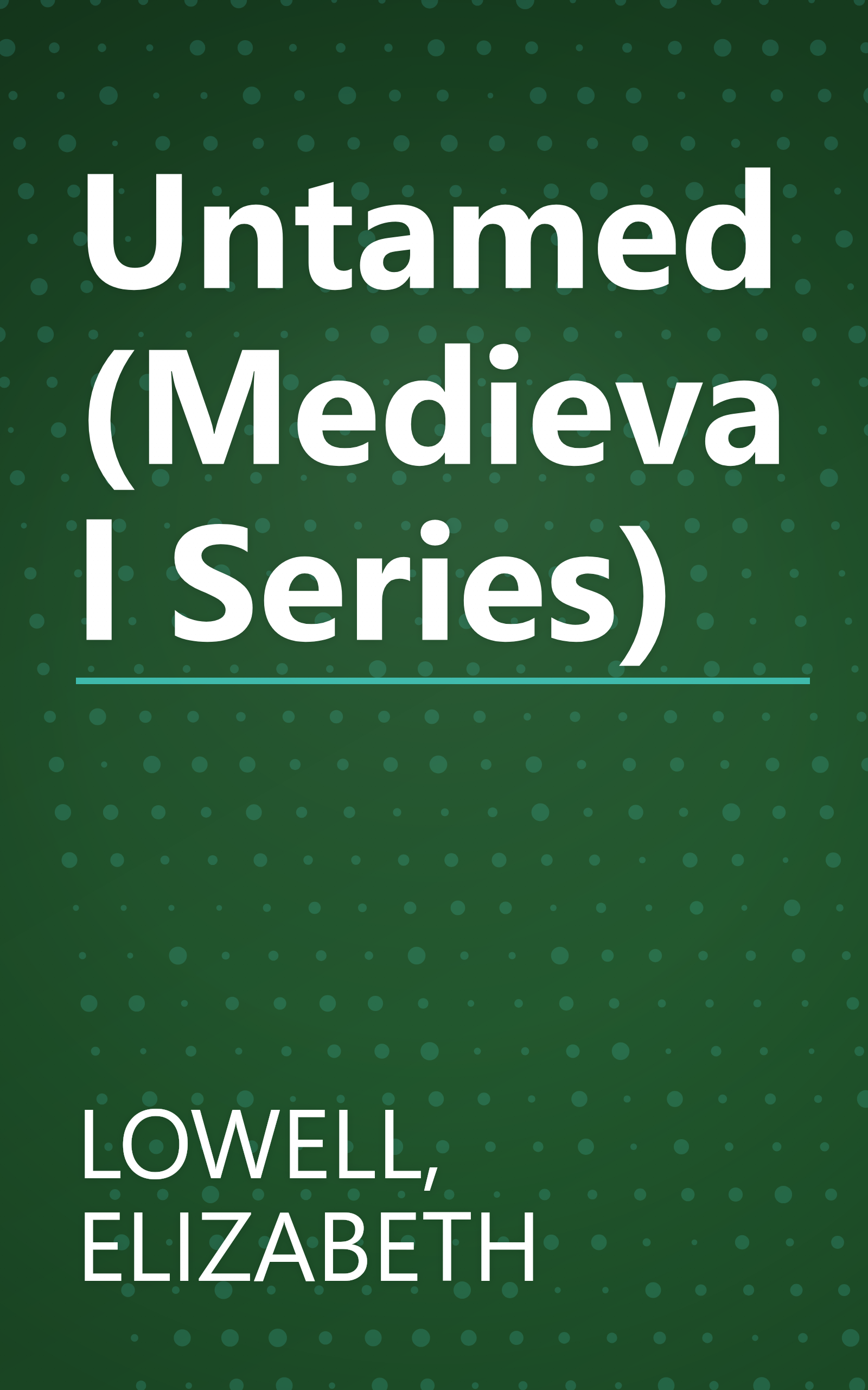 Untamed (Medieval Series) book cover