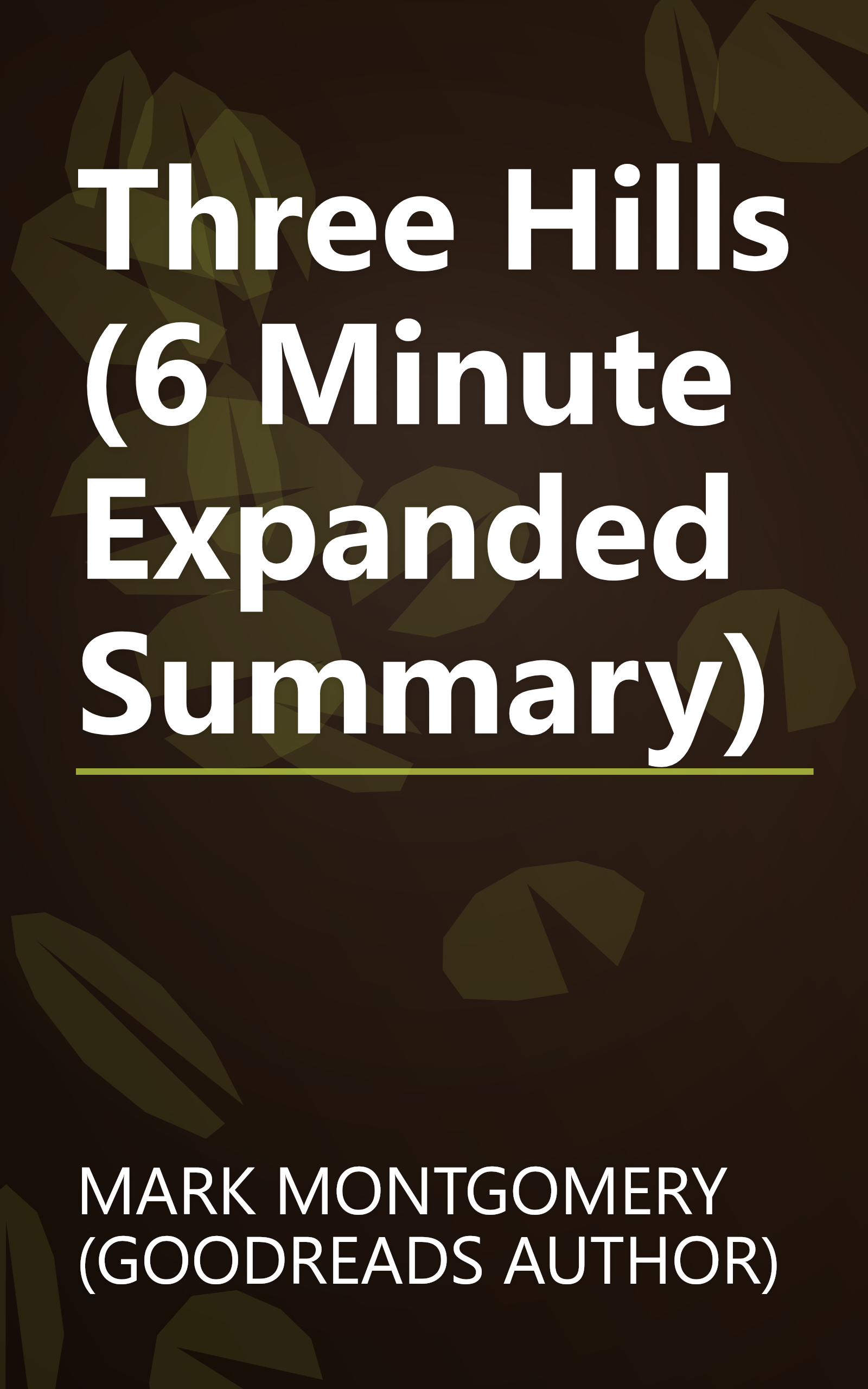 Three Hills (6 Minute   Expanded Summary) book cover