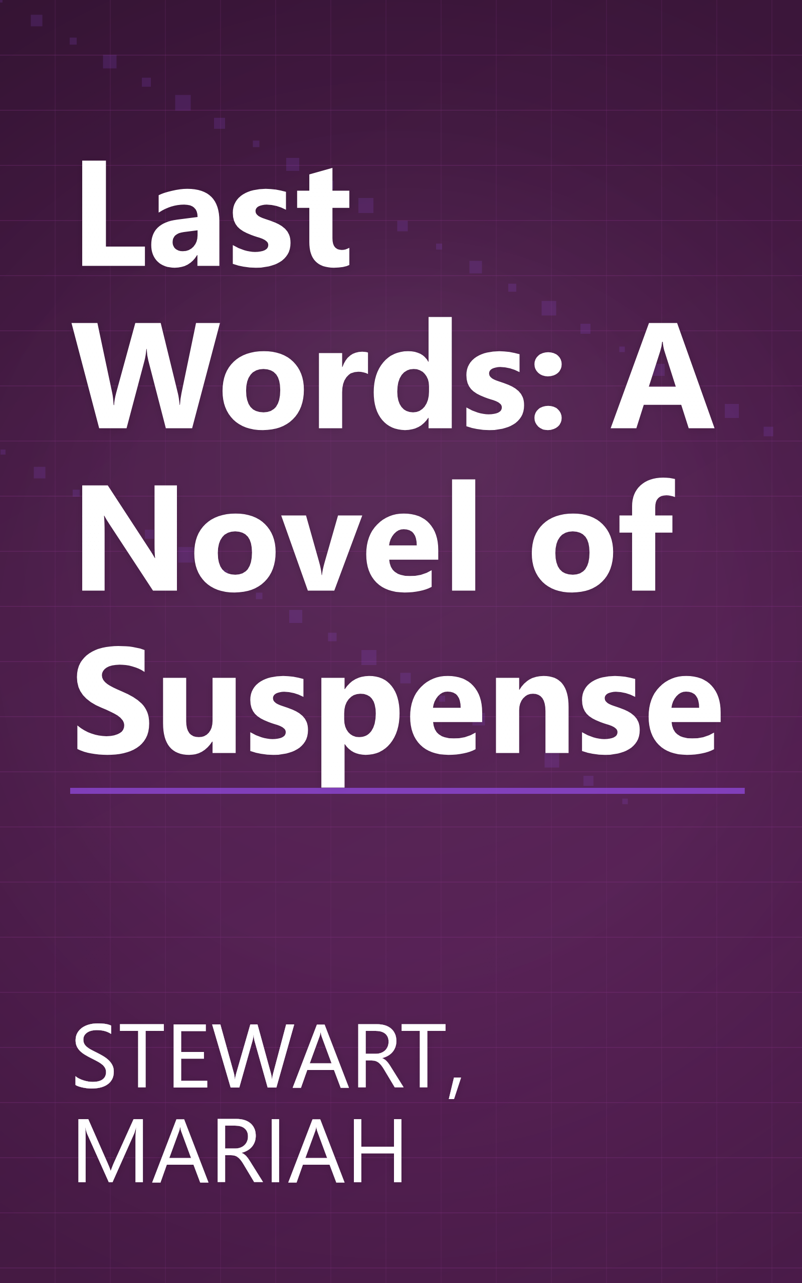 Last Words: A Novel of Suspense book cover
