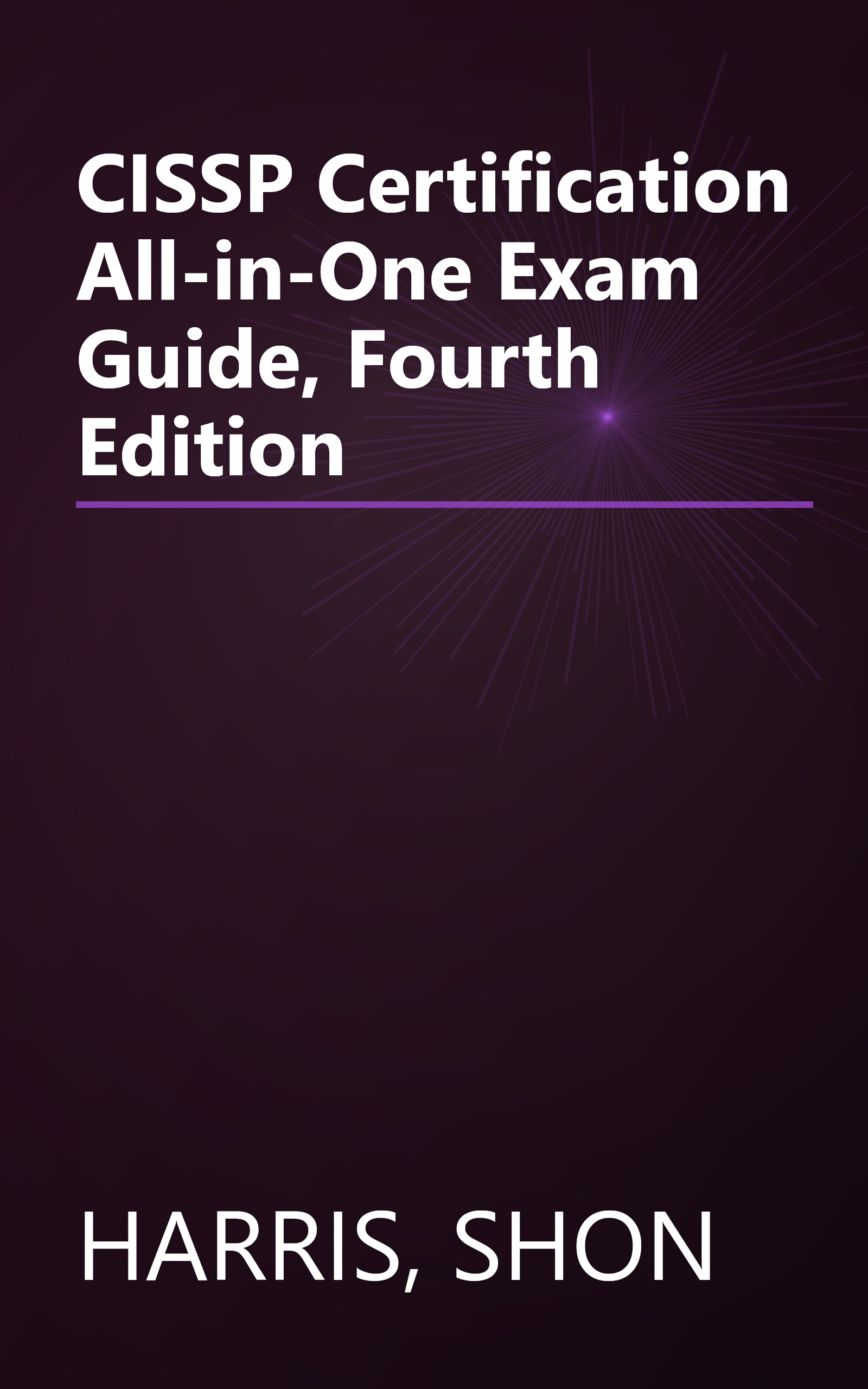 CISSP Certification All-in-One Exam Guide, Fourth Edition book cover