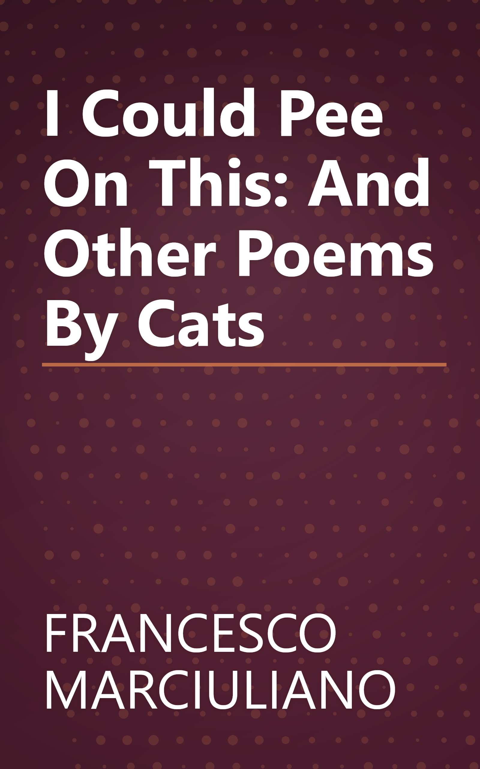 I Could Pee On This: And Other Poems By Cats book cover