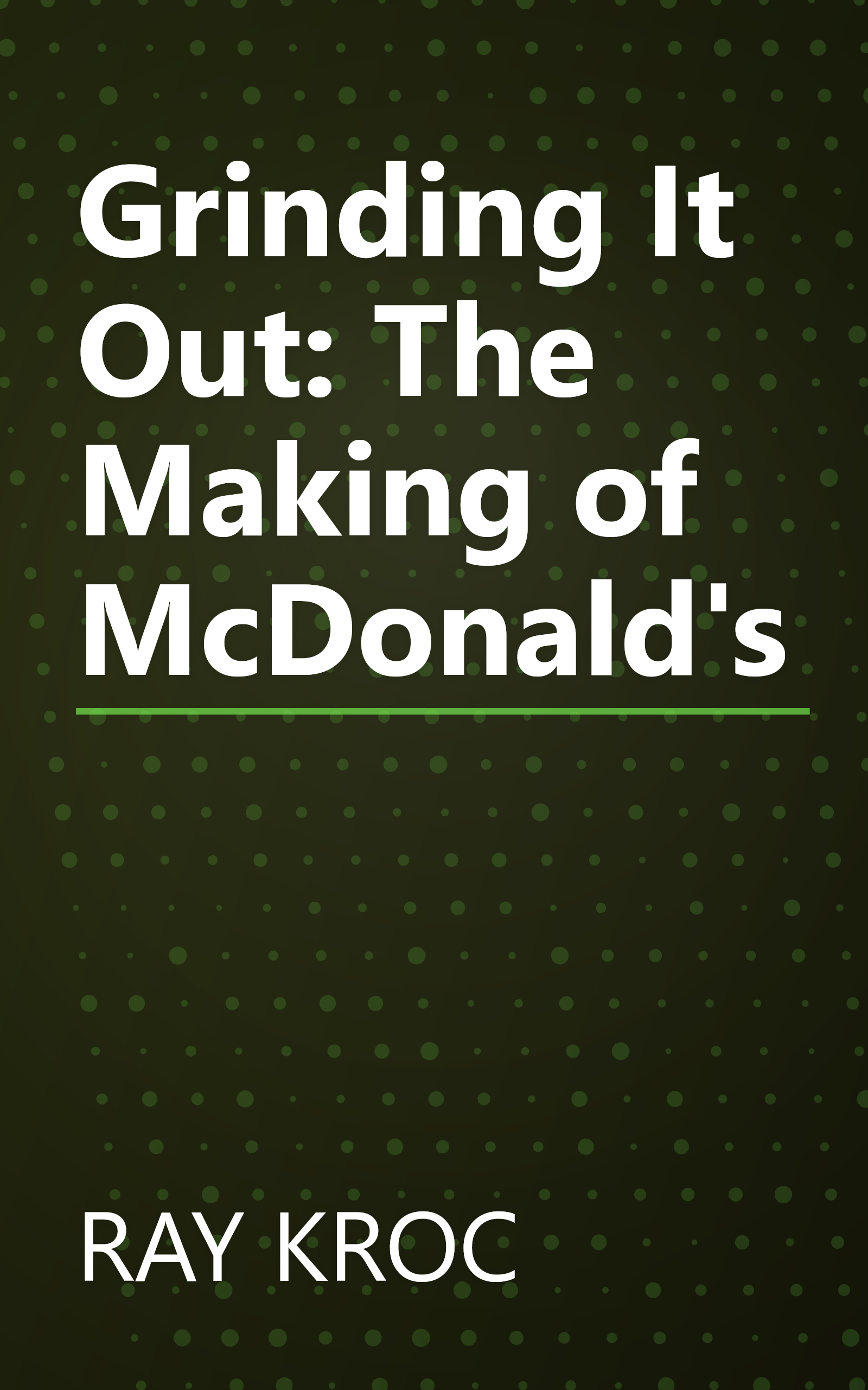 Grinding It Out: The Making of McDonald's book cover