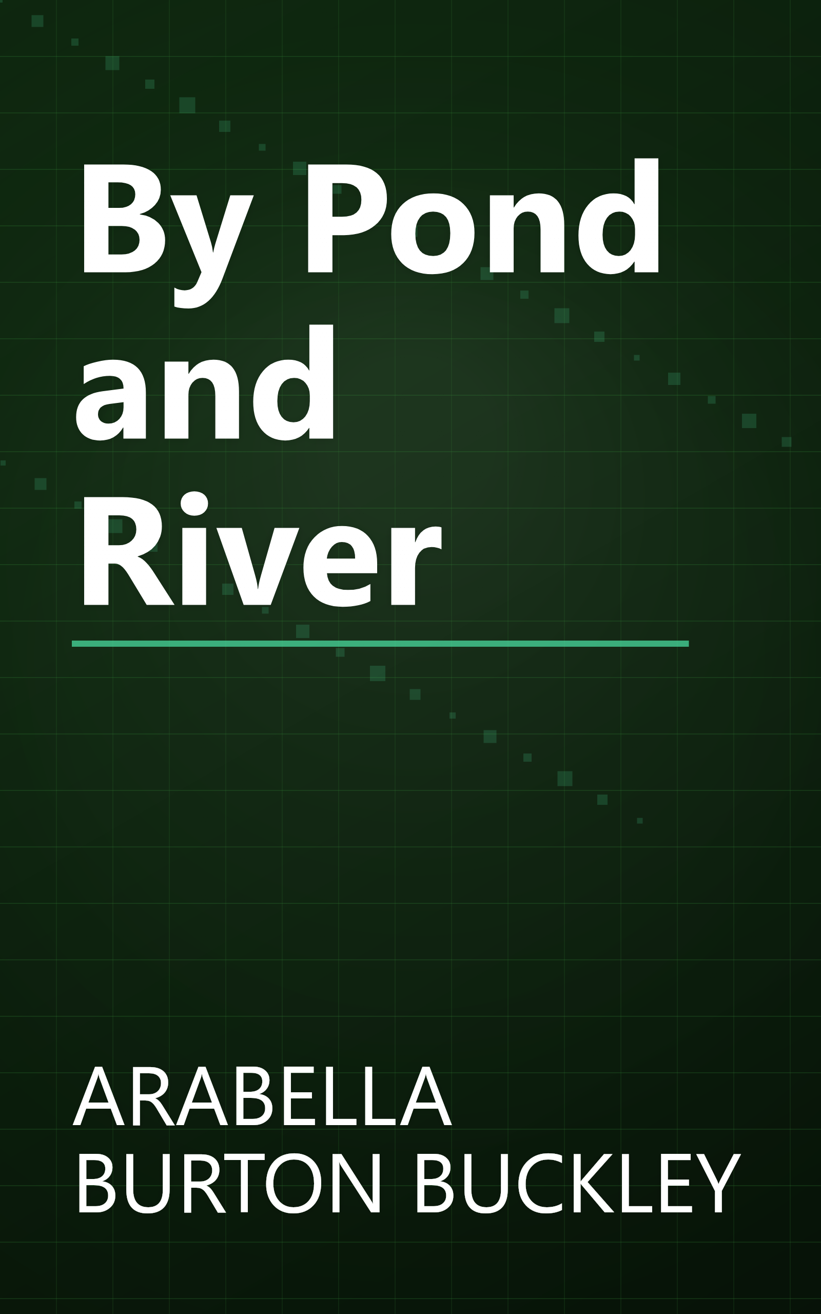 By Pond and River book cover