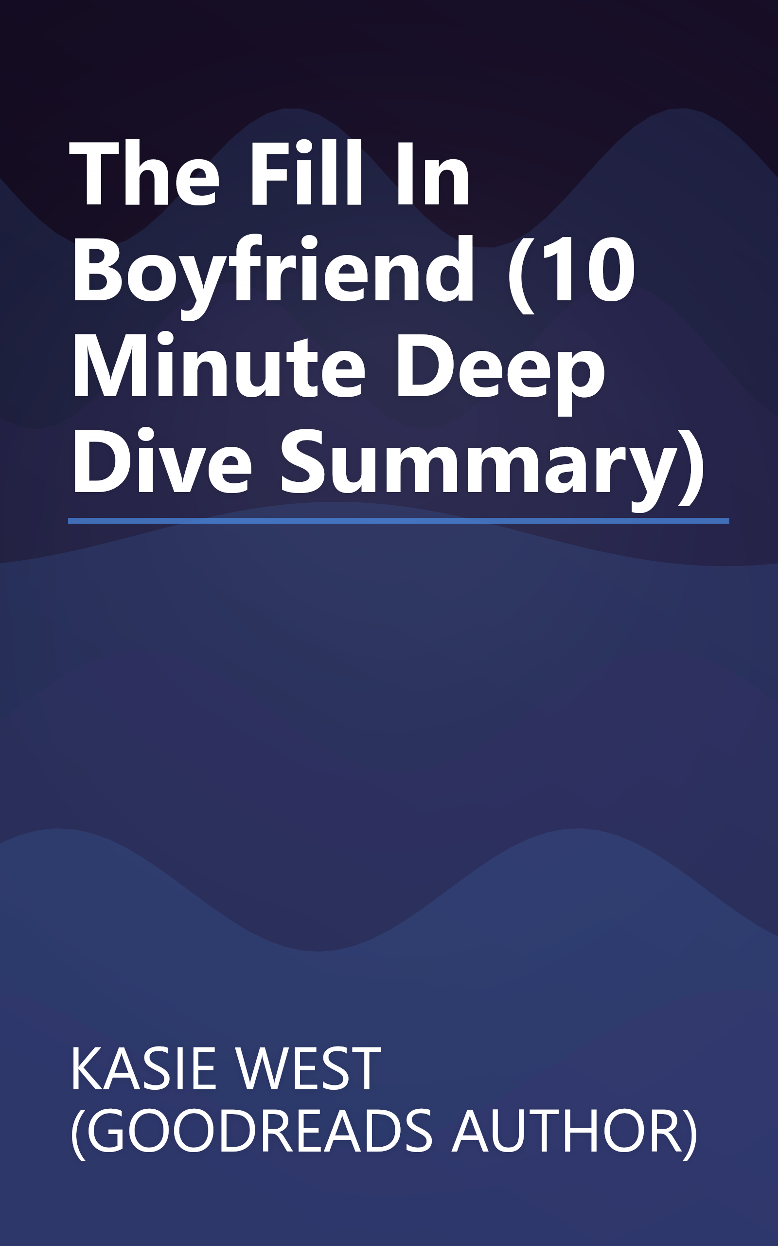The Fill In Boyfriend (10 Minute   Deep Dive Summary) book cover