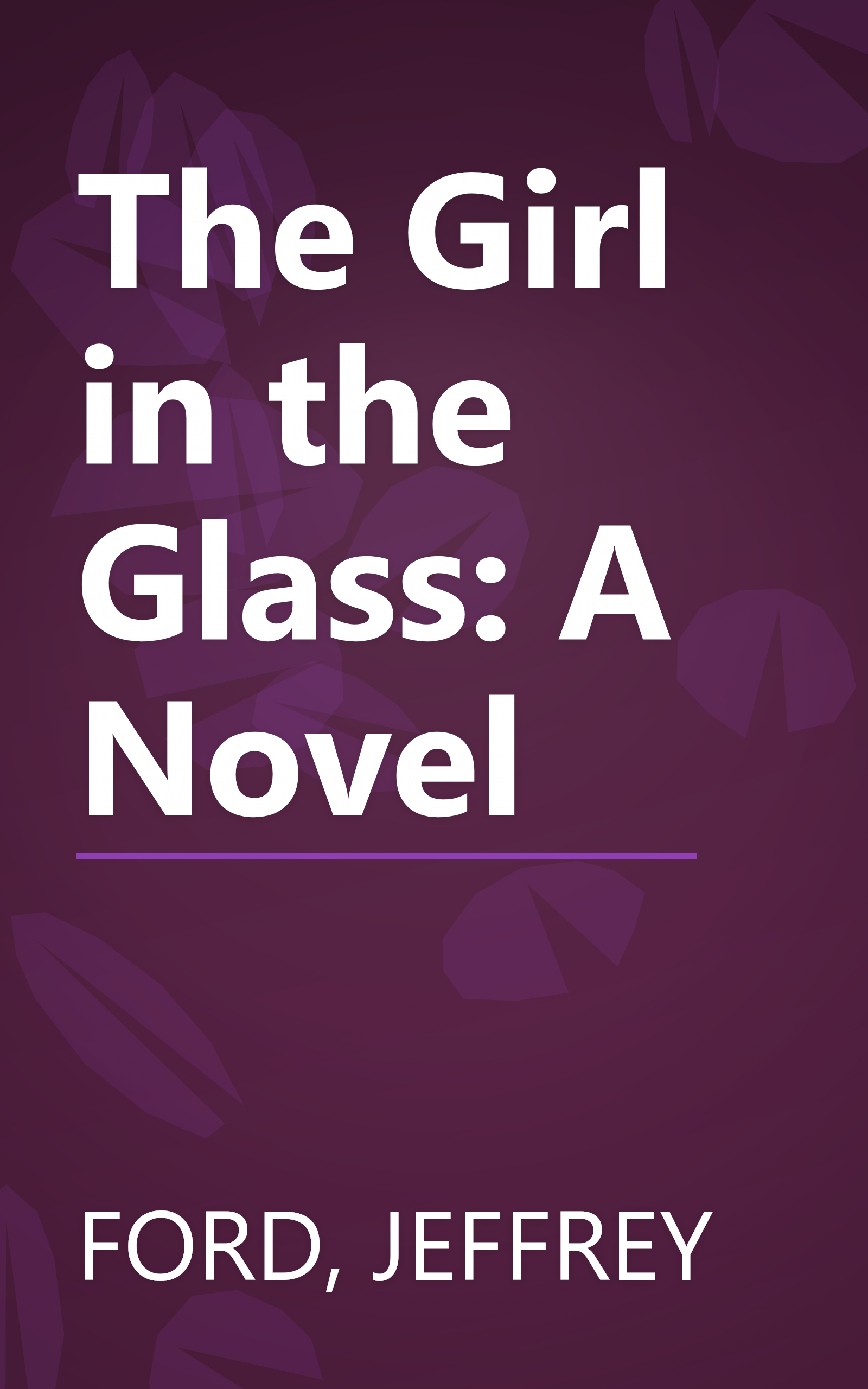 The Girl in the Glass: A Novel book cover
