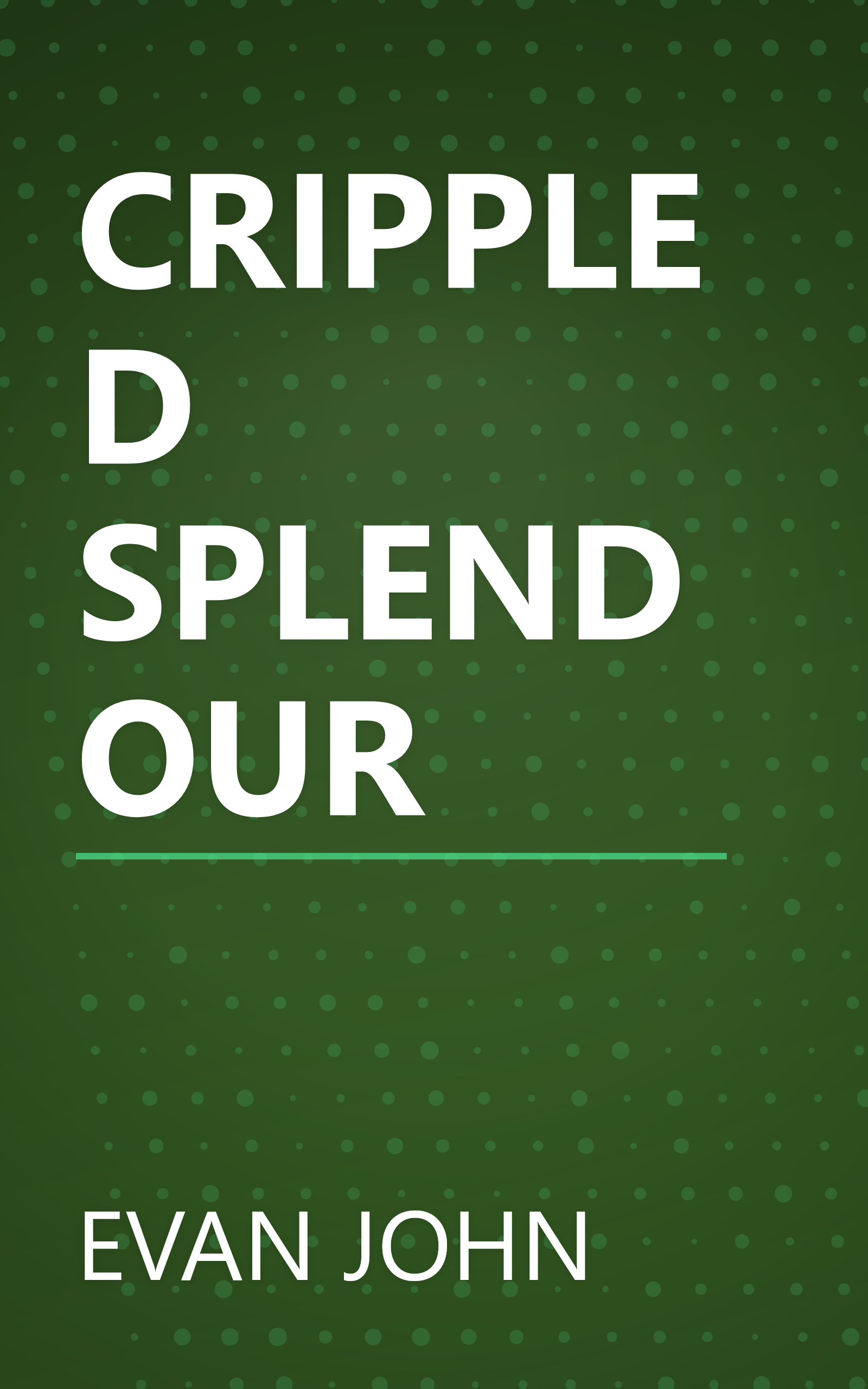 CRIPPLED SPLENDOUR book cover