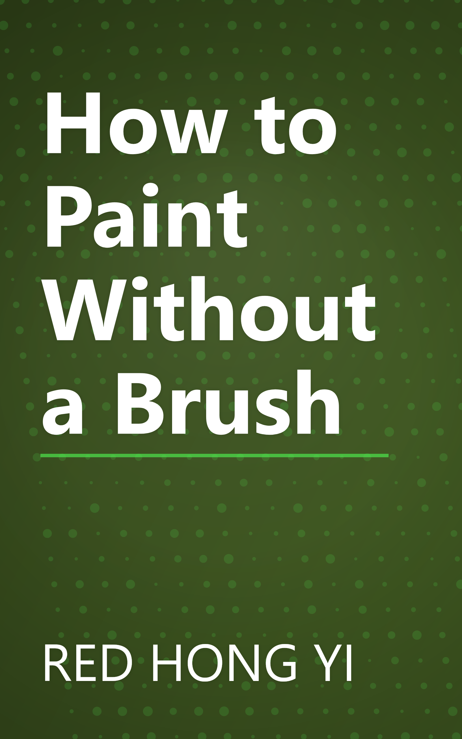 How to Paint Without a Brush book cover
