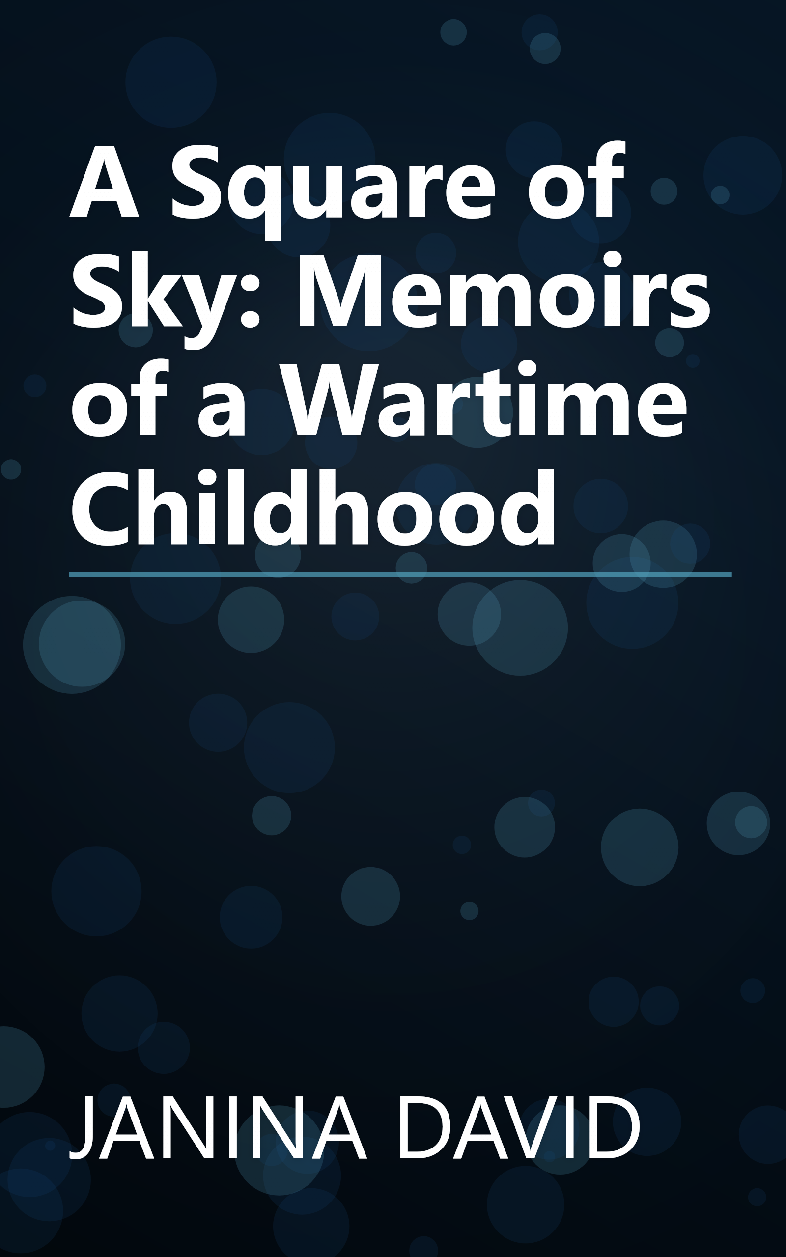 A Square of Sky: Memoirs of a Wartime Childhood book cover