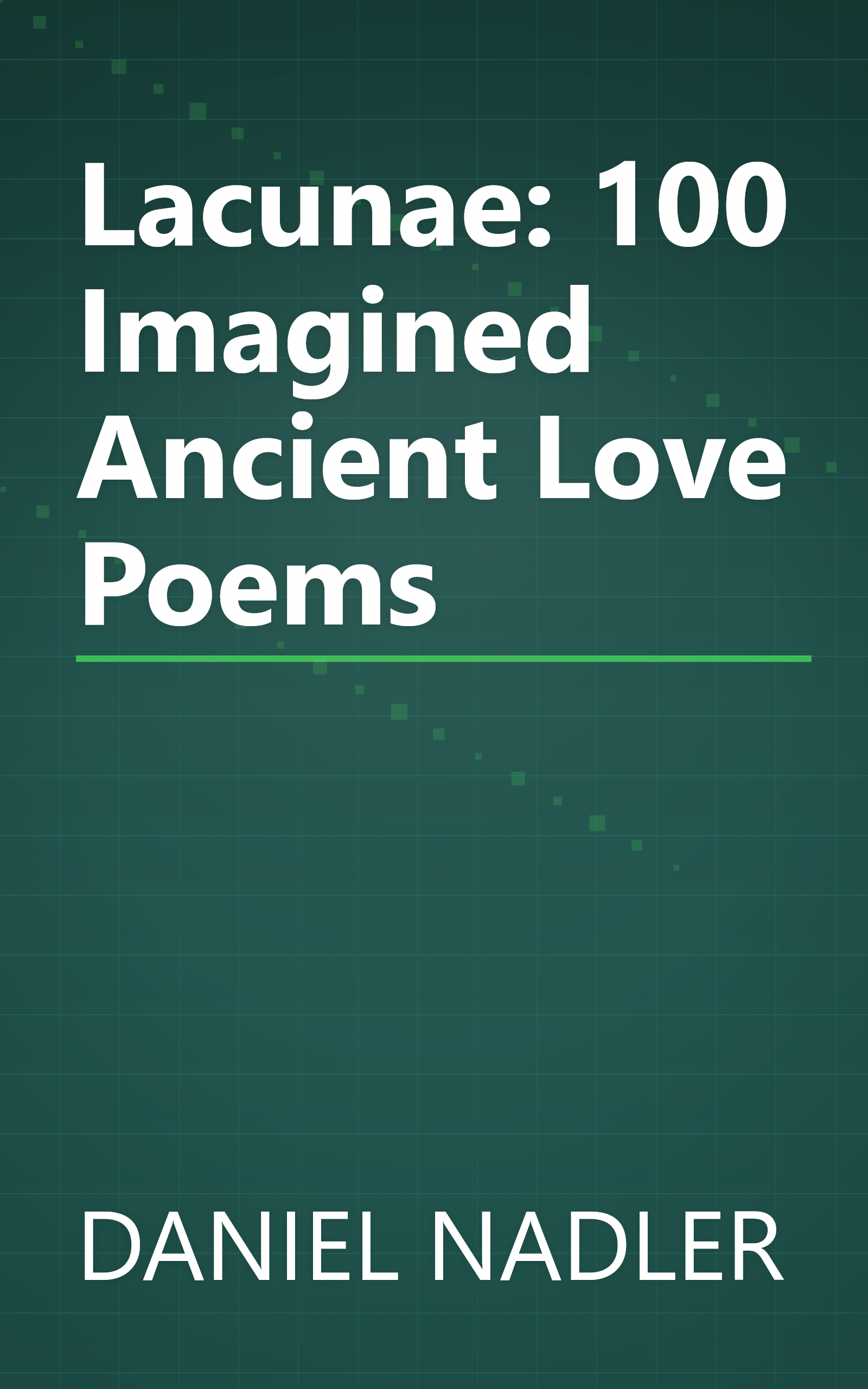 Lacunae: 100 Imagined Ancient Love Poems book cover
