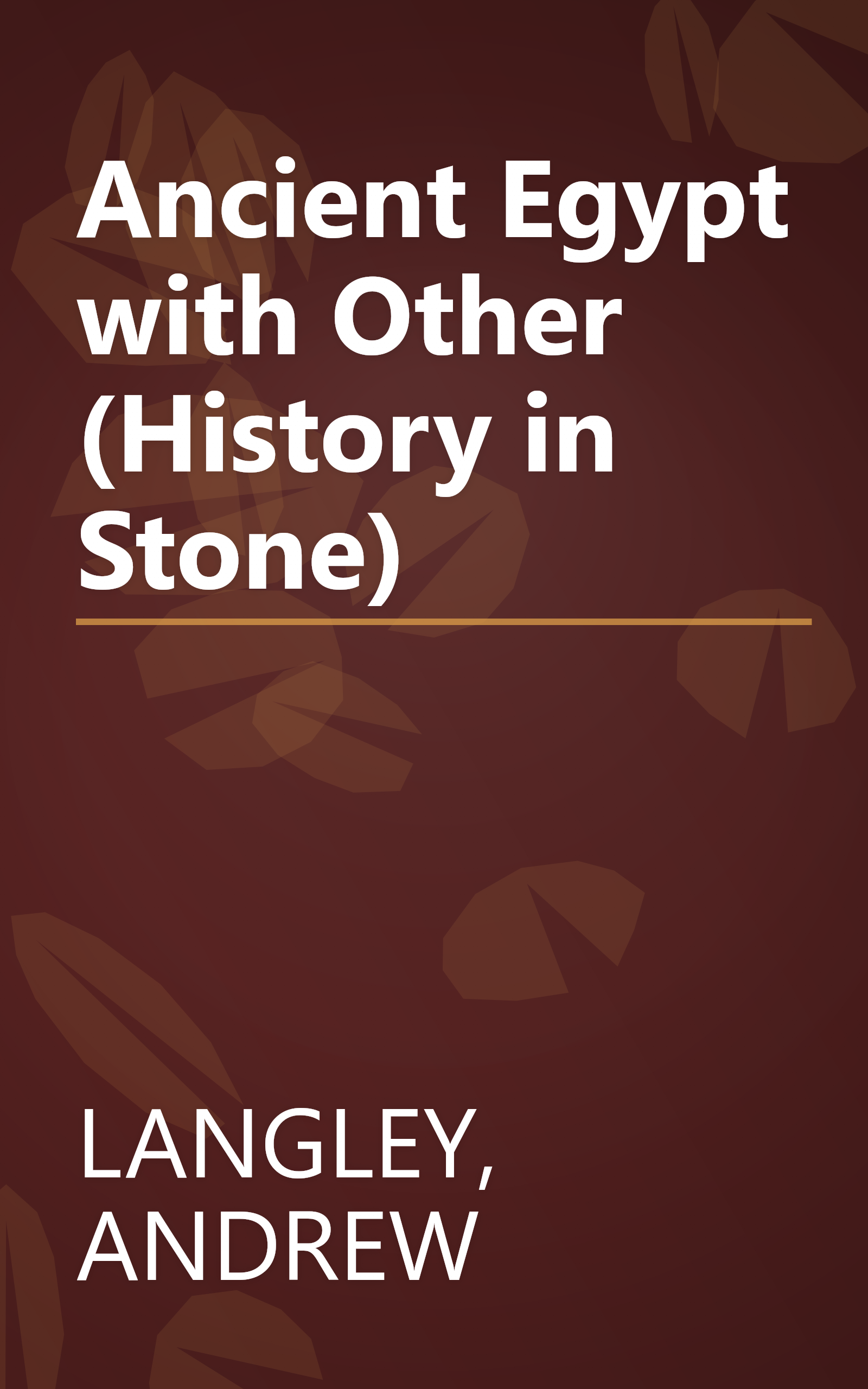 Ancient Egypt with Other (History in Stone) book cover
