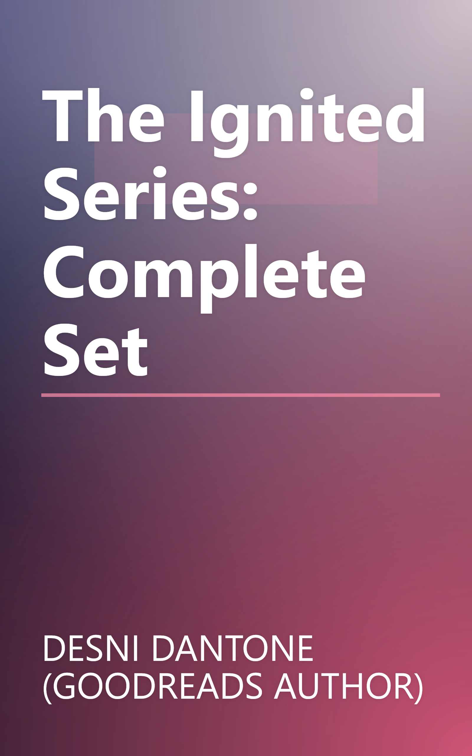 The Ignited Series: Complete Set book cover