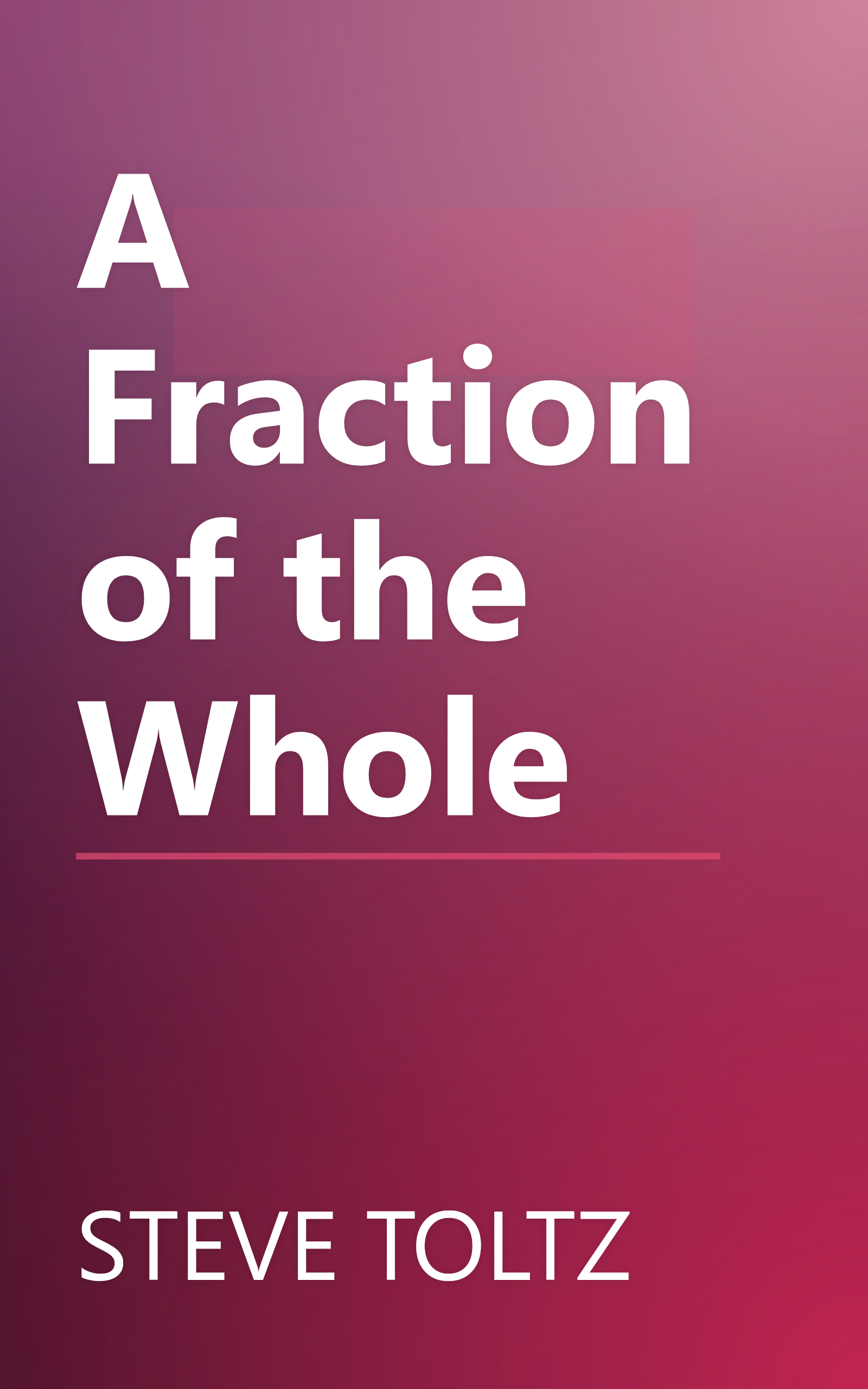 A Fraction of the Whole book cover