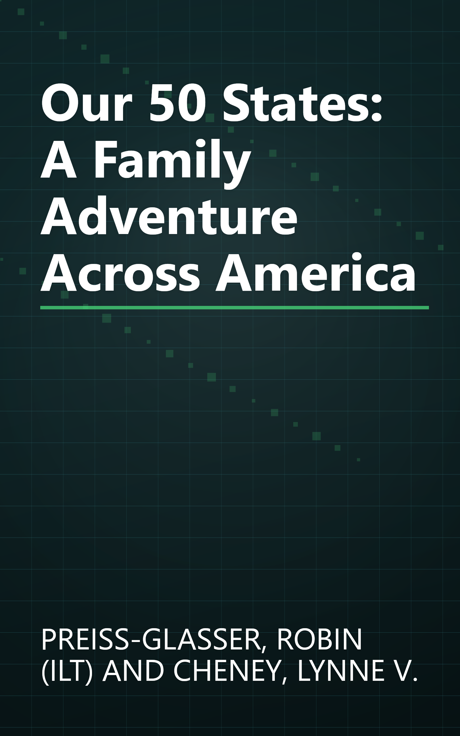 Our 50 States: A Family Adventure Across America book cover