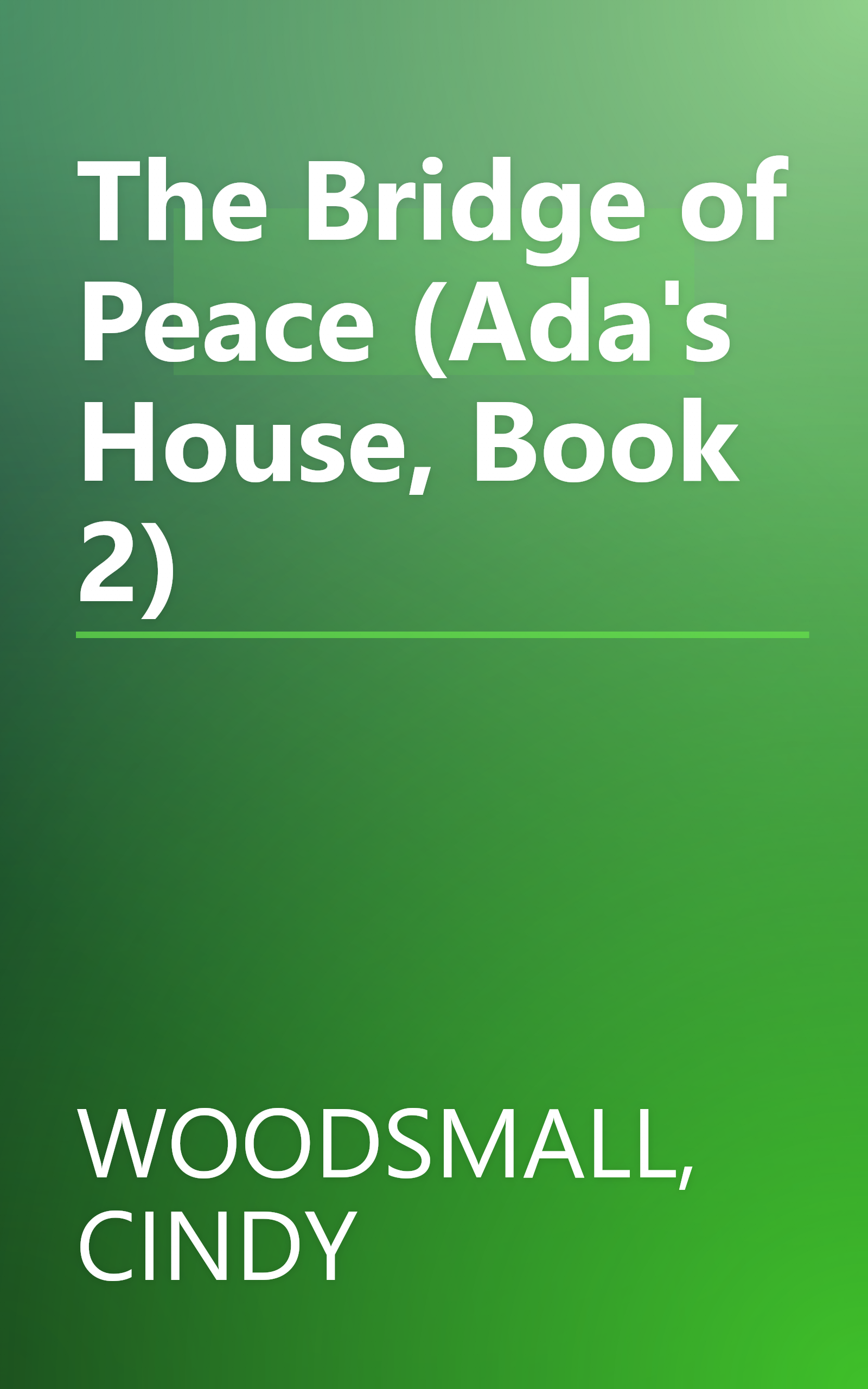 The Bridge of Peace (Ada's House, Book 2) book cover